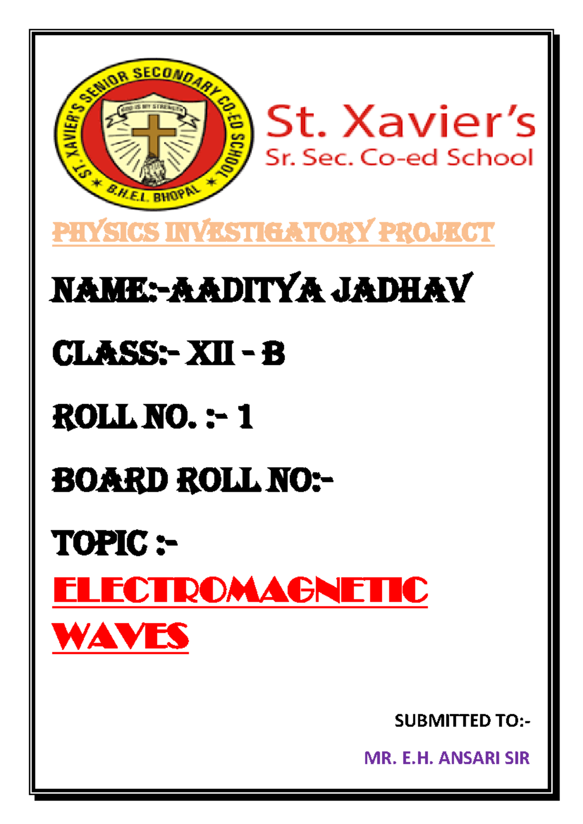 PHYSICS XII B: Investigatory Project on Electromagnetic Waves - Studocu