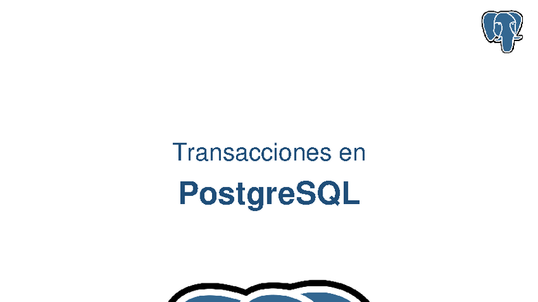 Transacciones en PostgreSQL: Guía de 0 a Avanzado - Studocu