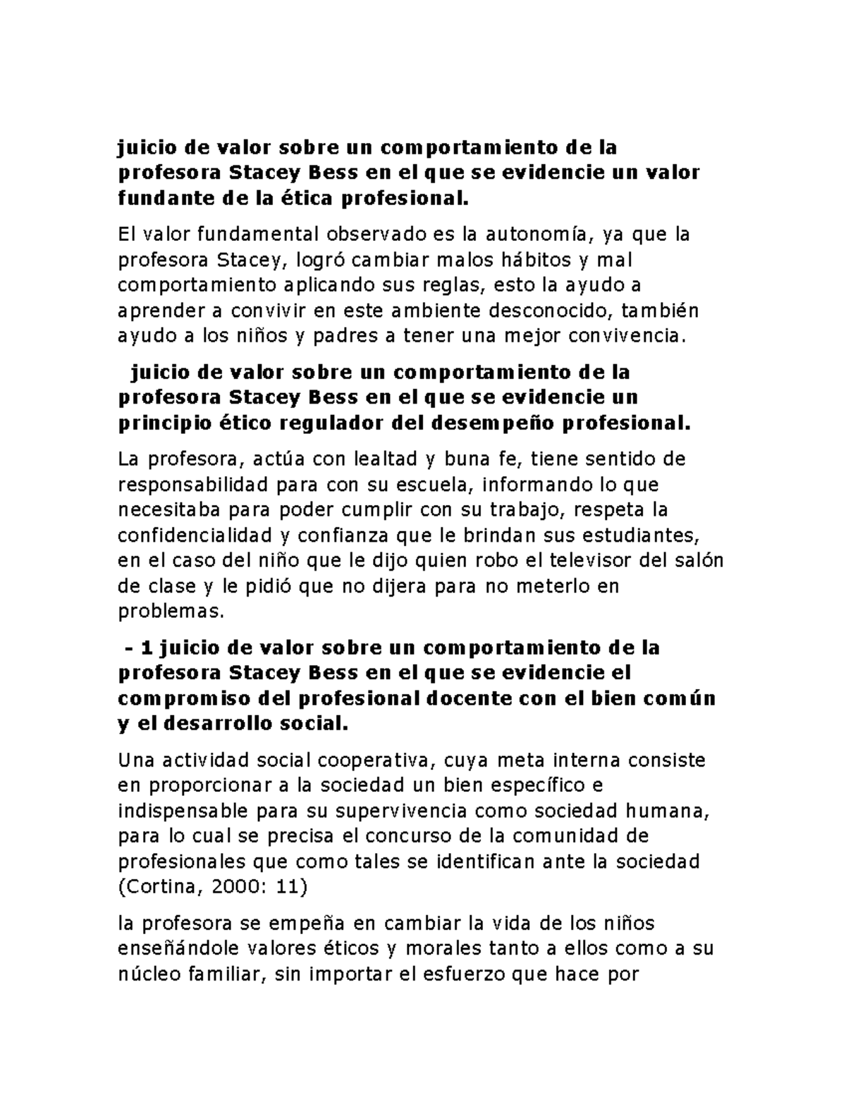 Juicio de Valor sobre Stacey Bess: Ética Profesional y Autonomía - Studocu