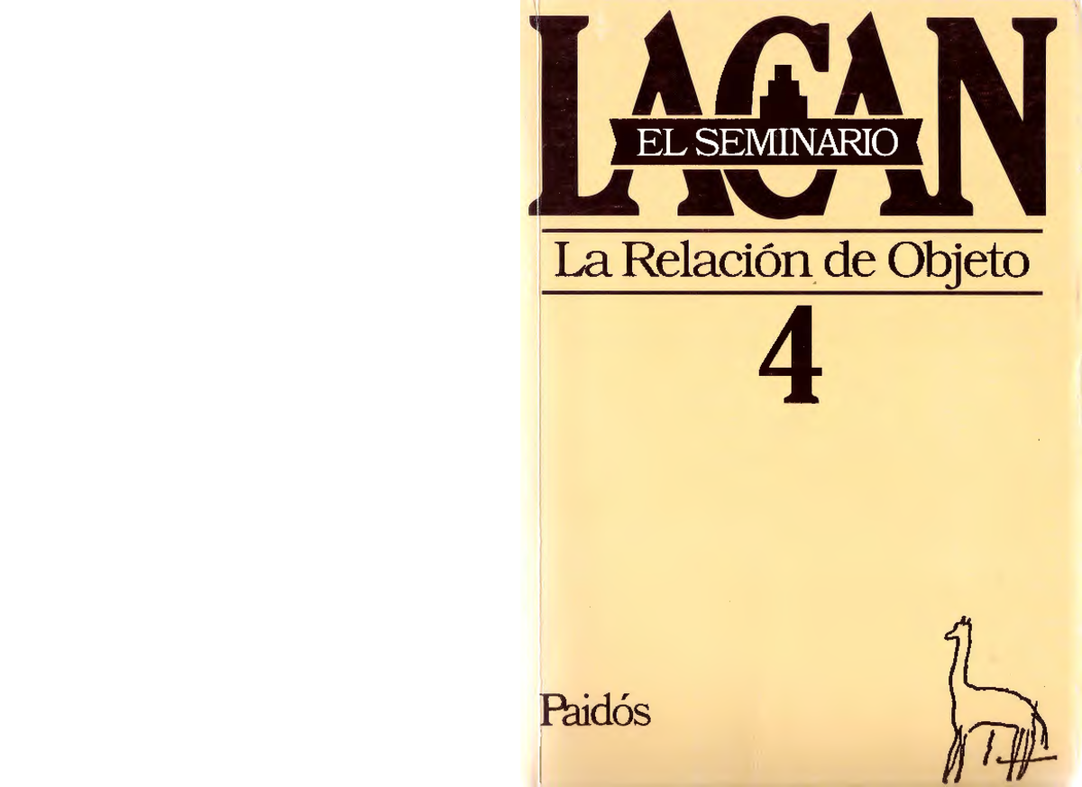 El Seminario de Jacques Lacan: Libro 4 - La Relación de Objeto - Studocu