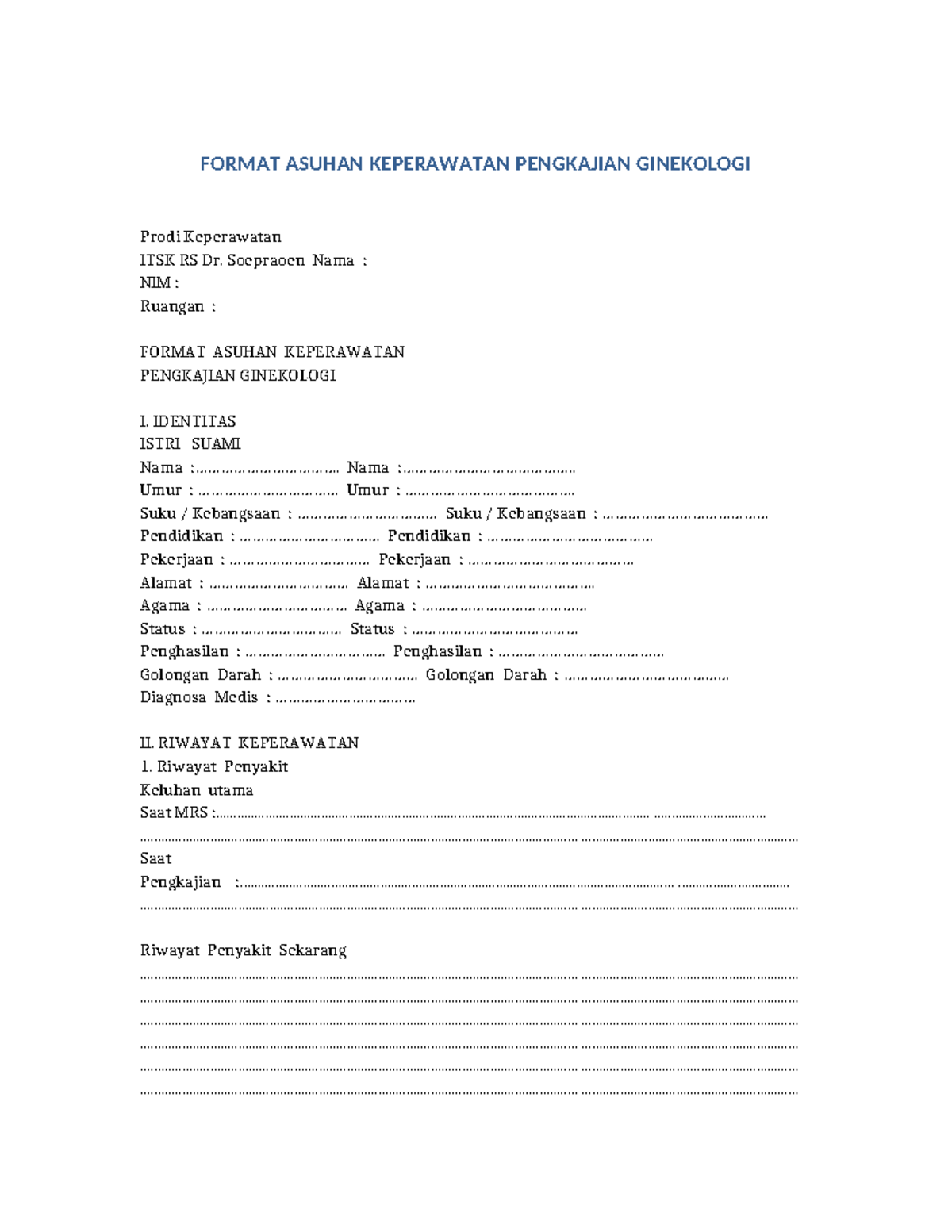 FORMAT ASUHAN KEPERAWATAN GINEKOLOGI Prodi Keperawatan ITSK RS Dr ...