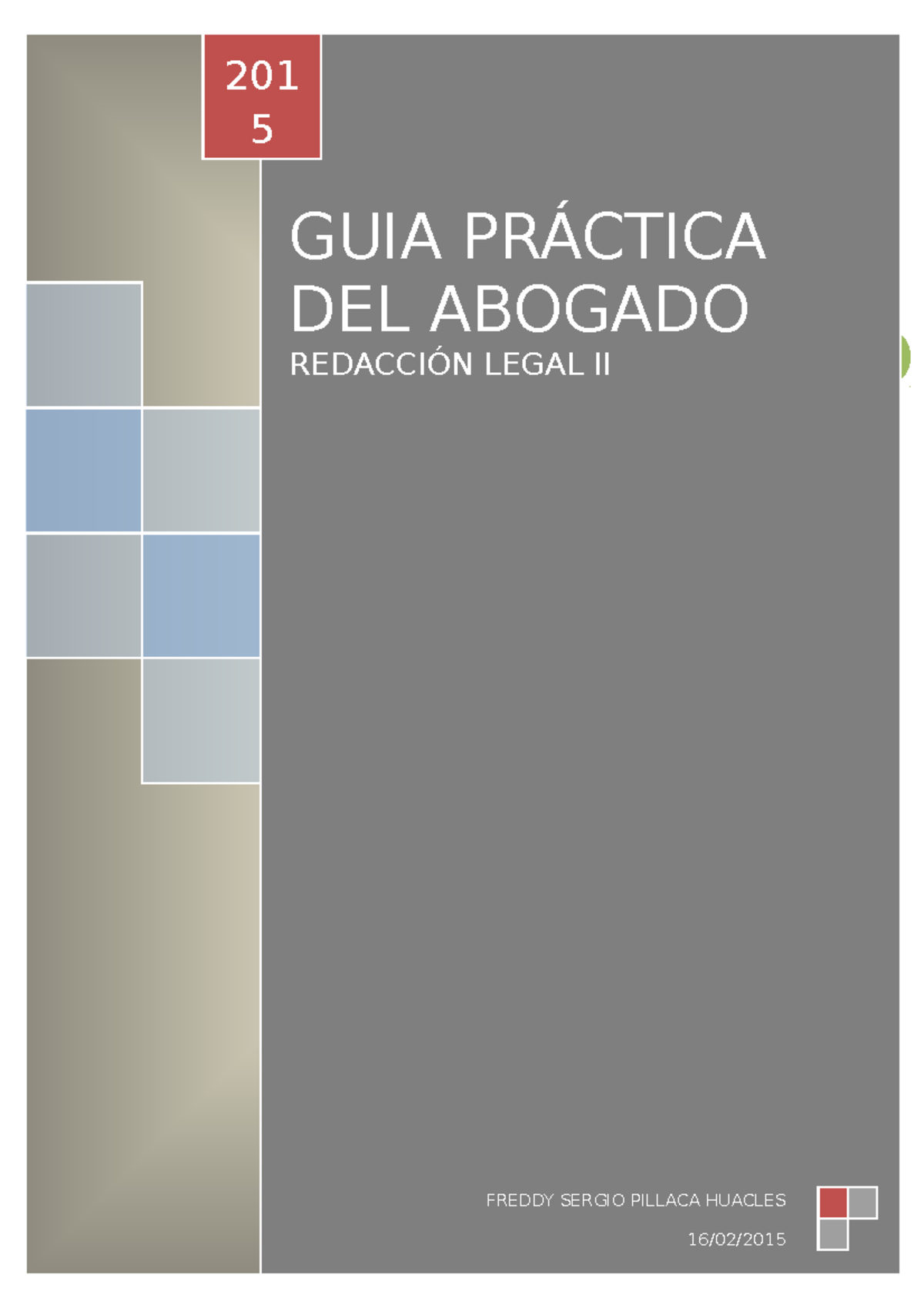 Guía Práctica del Abogado: Proceso Civil II - Freddy S. Pillaca Huacles ...