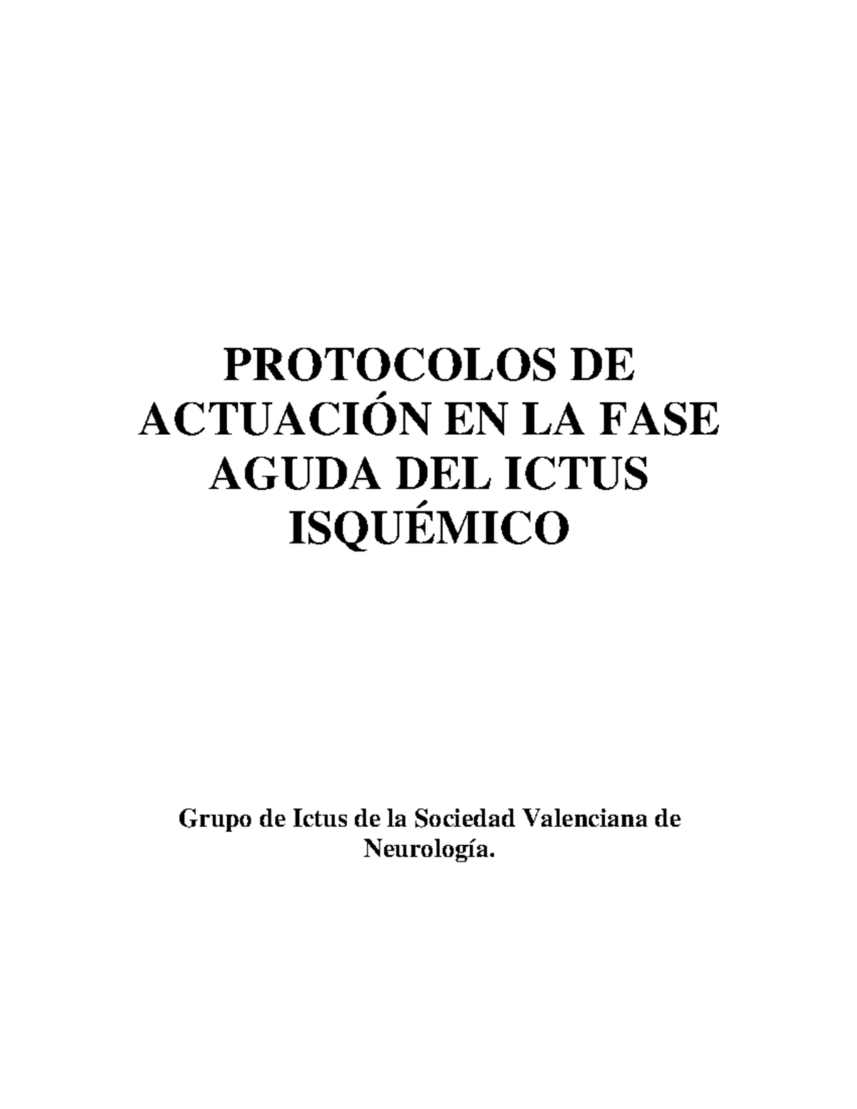 Protocolos - Protocolo frente a ictus isquémicos - PROTOCOLOS DE ...