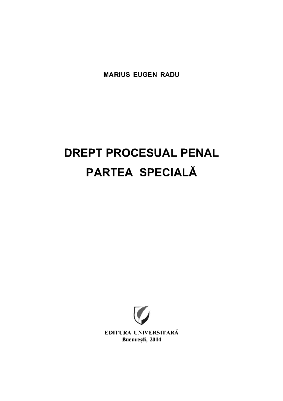 Drept procesual penal partea speciala radu marius eugen radu marius ...