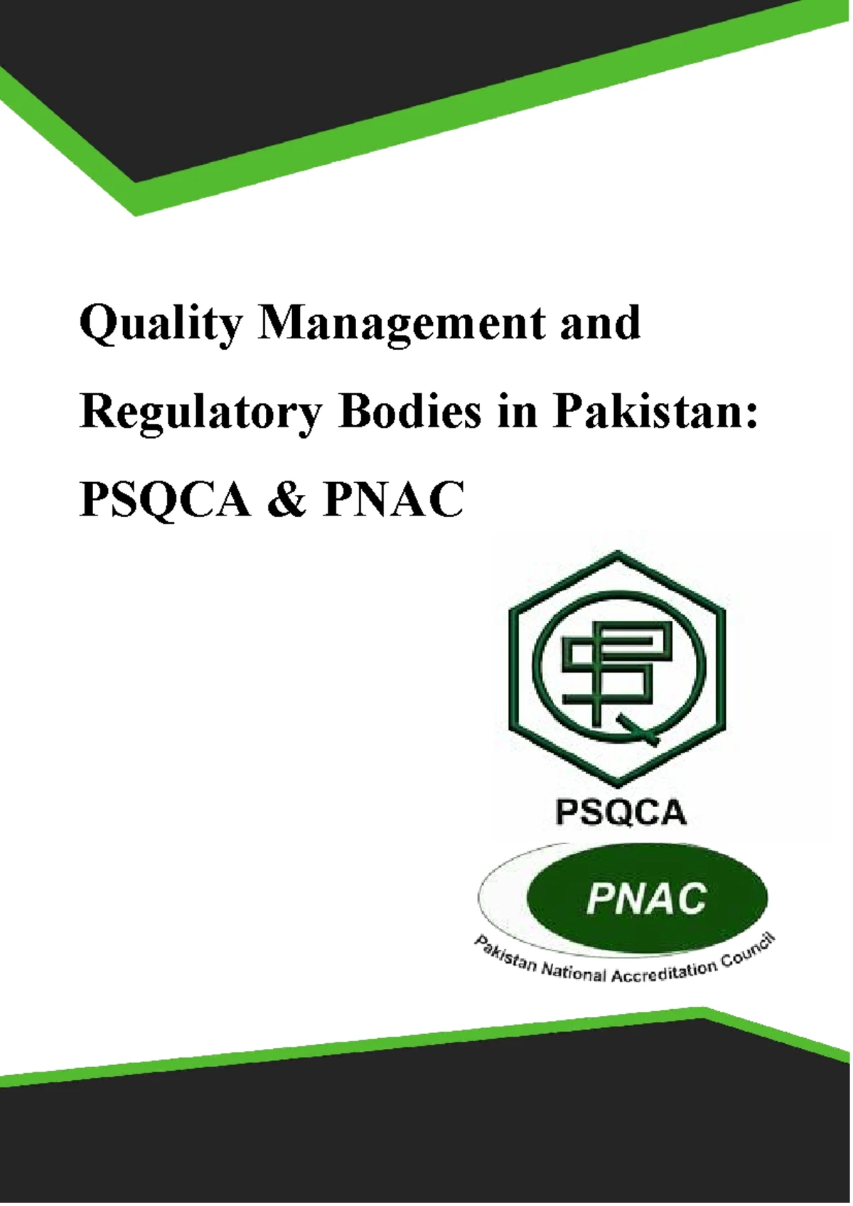 Quality Management & Regulatory Bodies in Pakistan: PSQCA & PNAC ...
