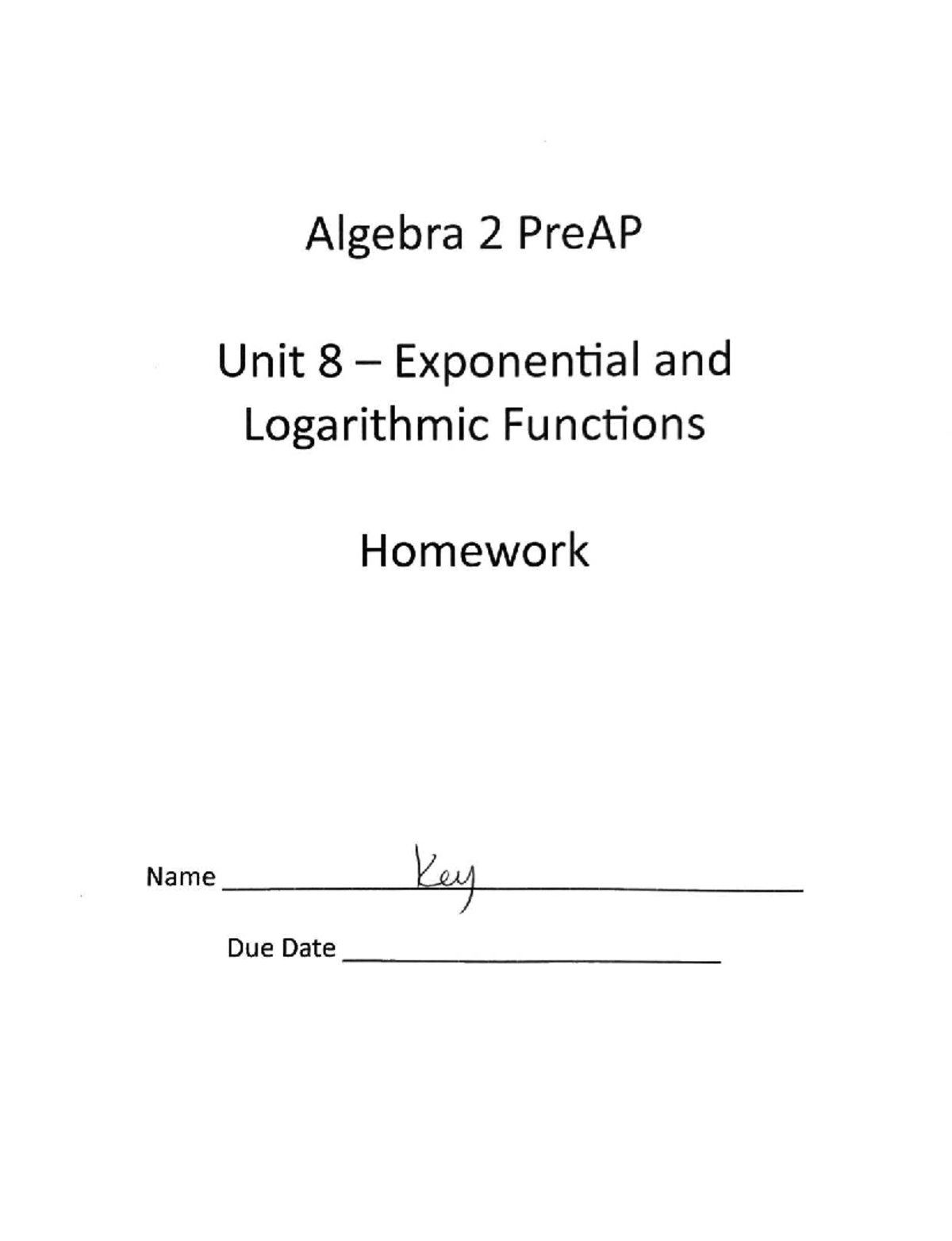 Algebra 2 PreAP Unit 8 Homework Packet 24-25 Key: Exponential ...