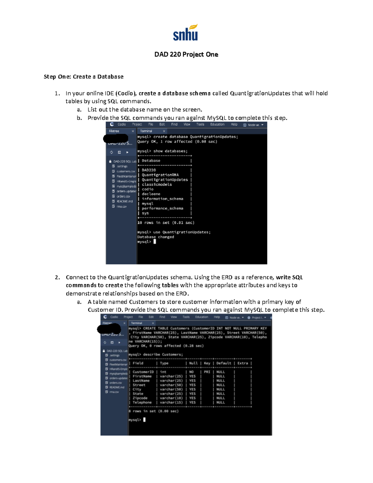 DAD 220 Project One - 200/200 - DAD 220 Project One Step One: Create a Database 1. In your ...