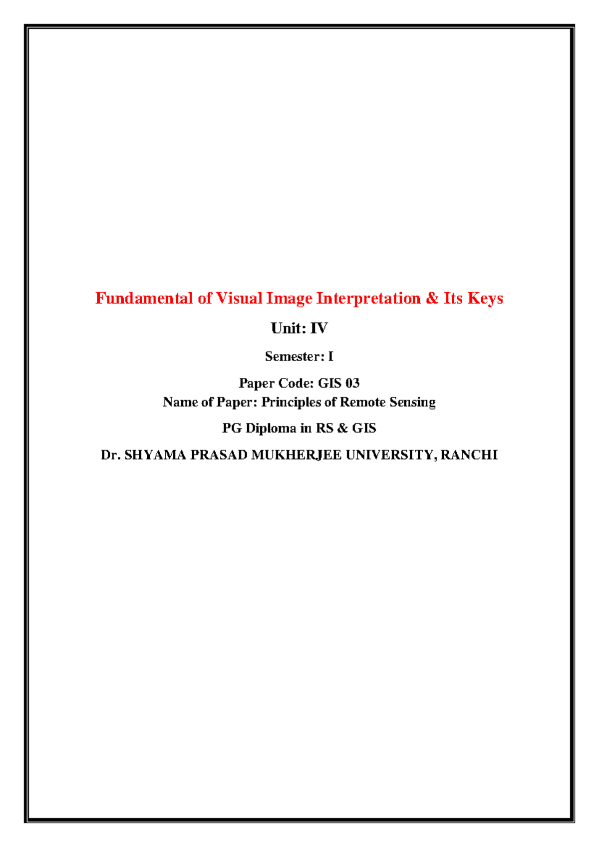 Fundamentals of Visual Image Interpretation (GIS 03) - Key Techniques ...