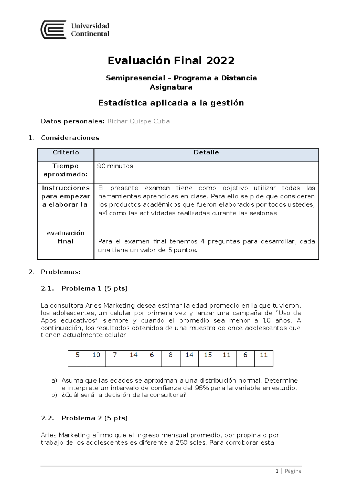 Examen final DE ESTADITICA APLICADA - Evaluación Final 2022 Semipresencial – Programa a ...