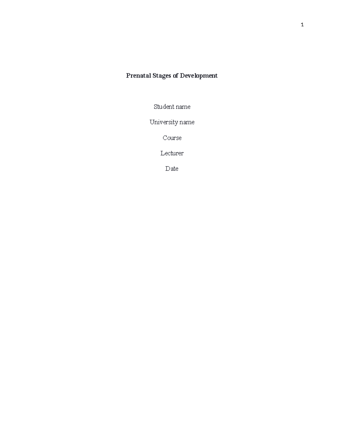 Prenatal Stages of Development - Prenatal Stages of Development Student ...