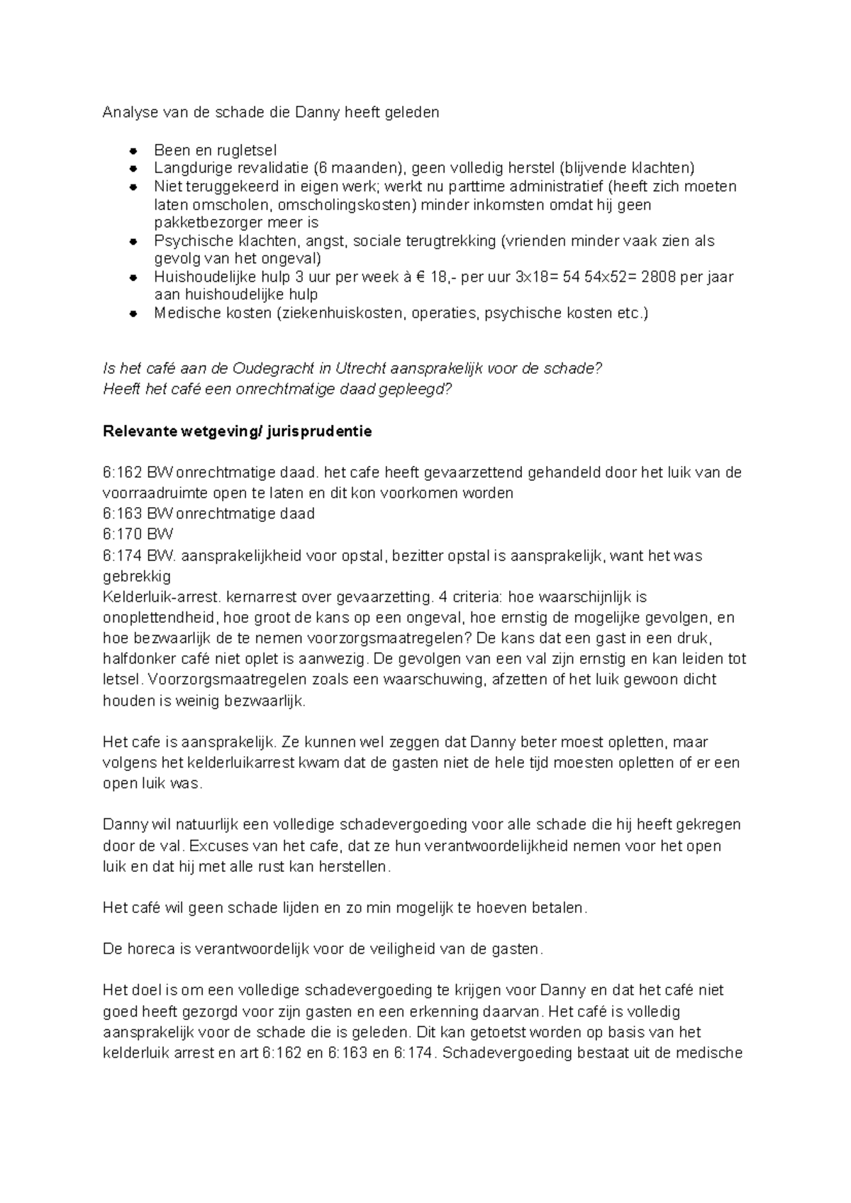 Casus voorraadruimte: Aansprakelijkheid en Schadevergoeding (6:162 BW) - Studeersnel