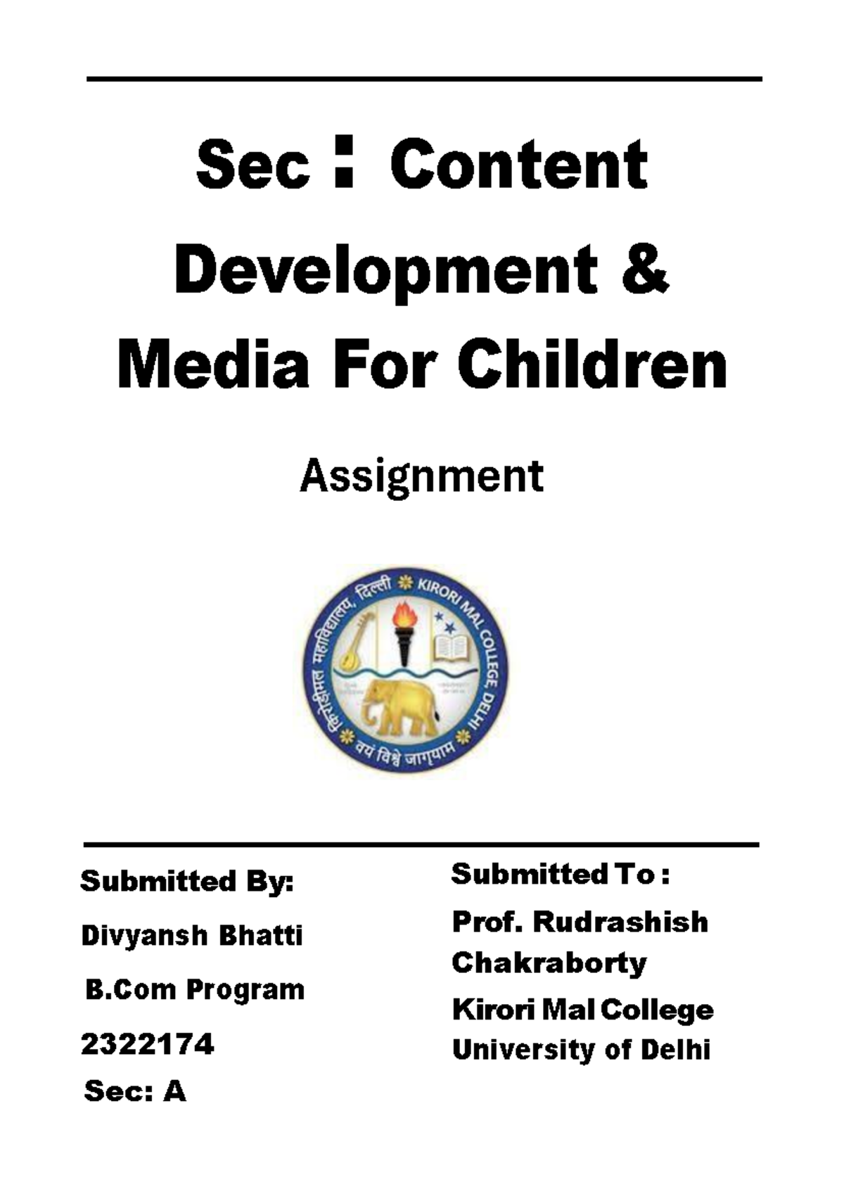 B.Com 2322174 Sec A: Content Development Media for Children Assignment ...