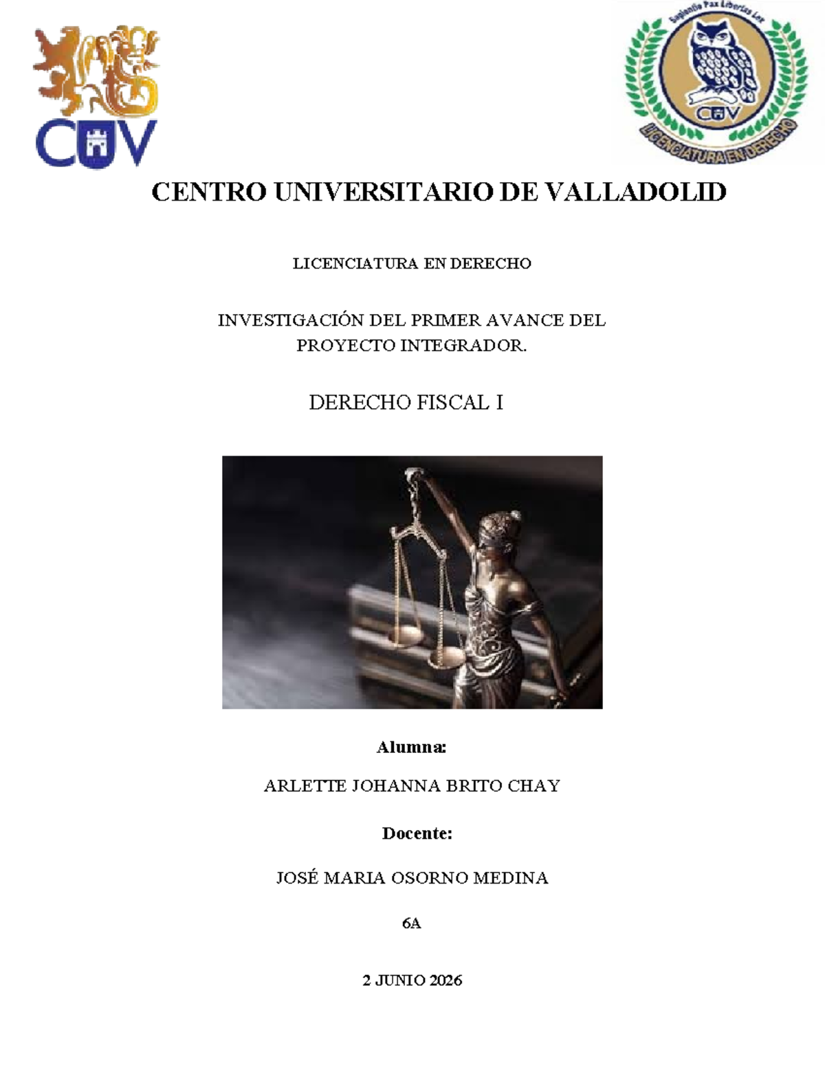 Avance 1: Proyecto Integrador en Derecho Fiscal I - Arlette Brito - Studocu