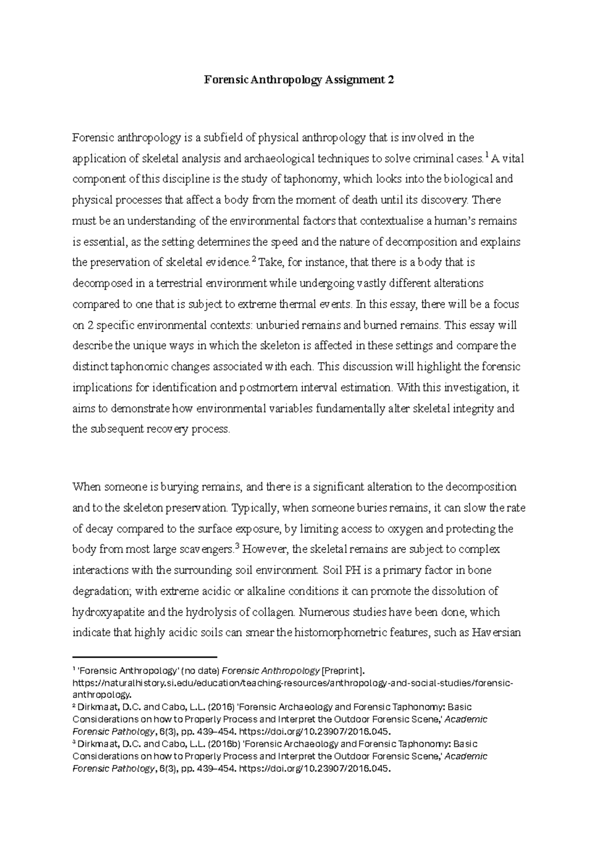 Forensic Anthropology Essay 2: Taphonomic Changes in Burial vs. Burned ...