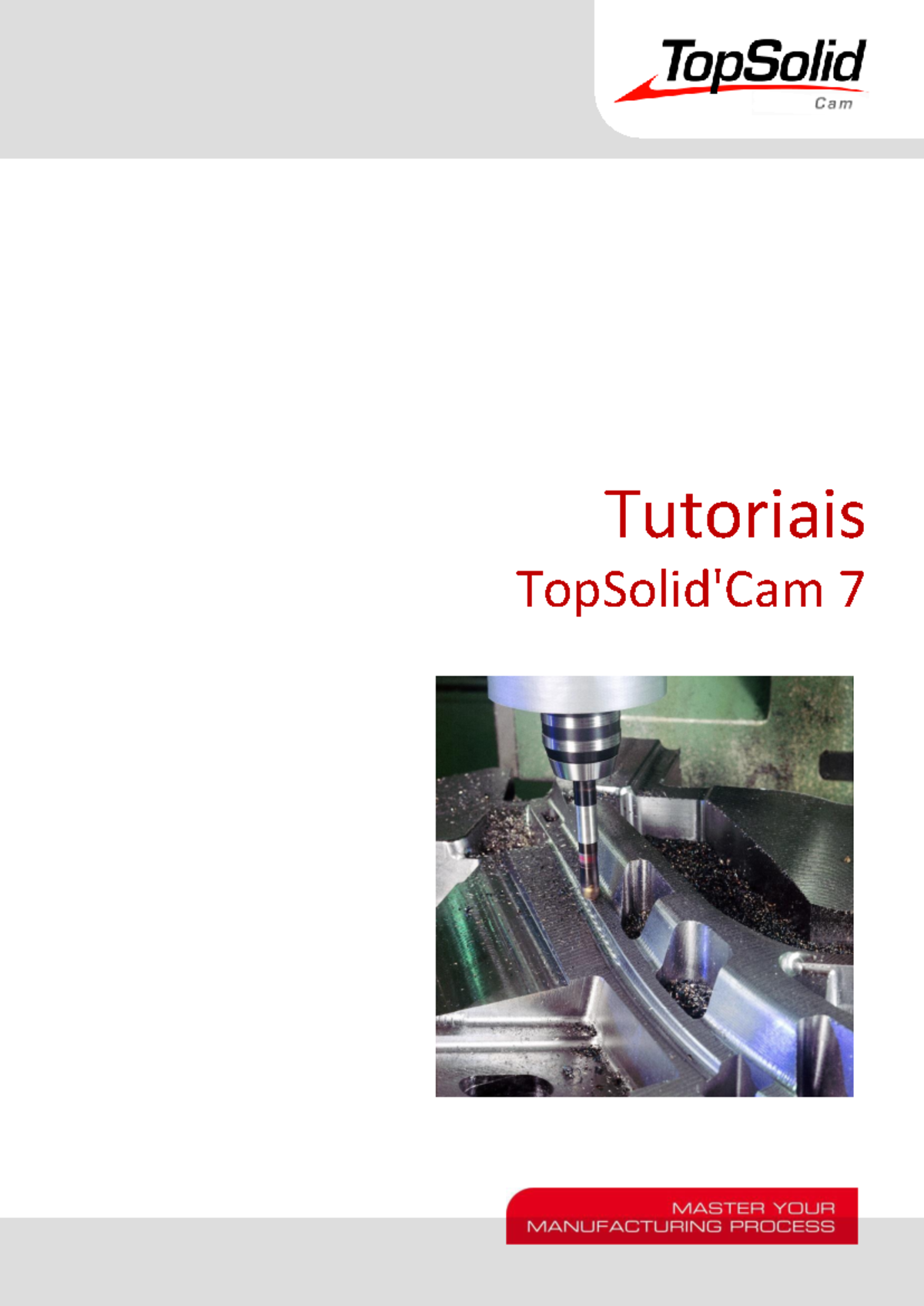 TopSolid'Cam 7: Tutorial Completo de Maquinação e Usinagem - Studocu