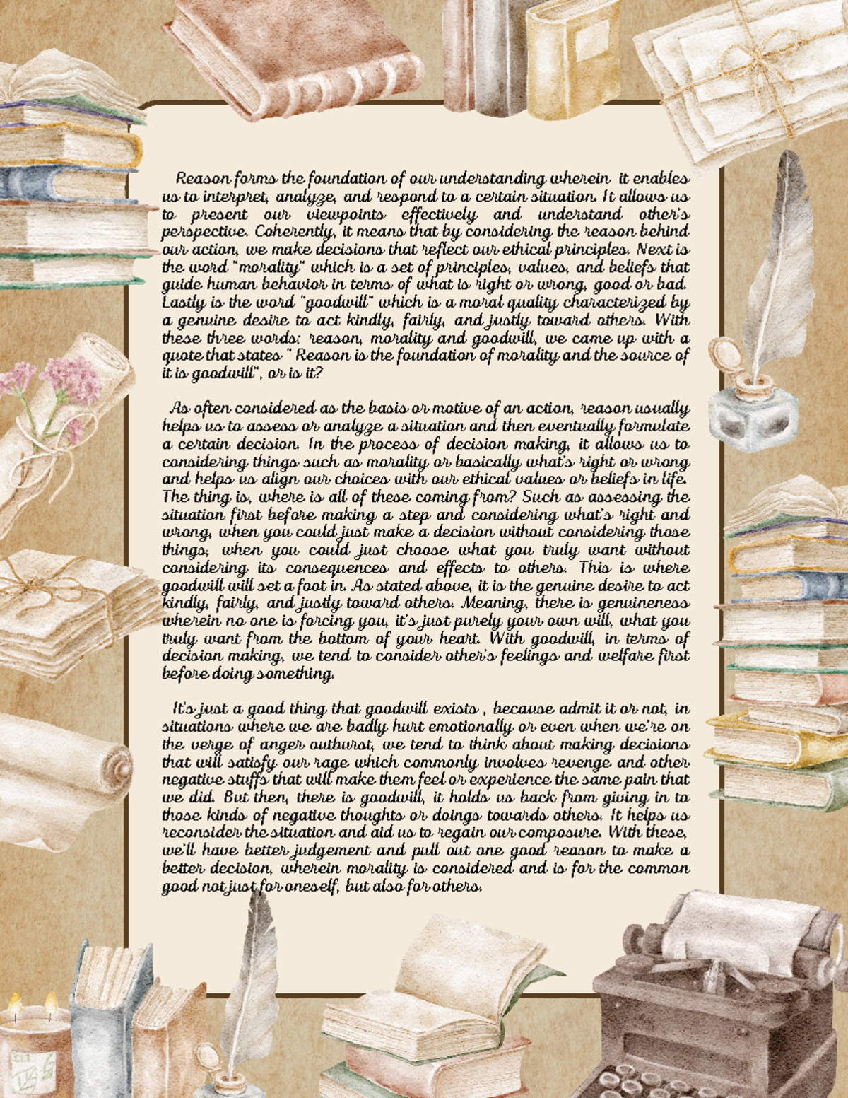 Ethics 1 - The Role of Reason, Morality, and Goodwill in Decision ...