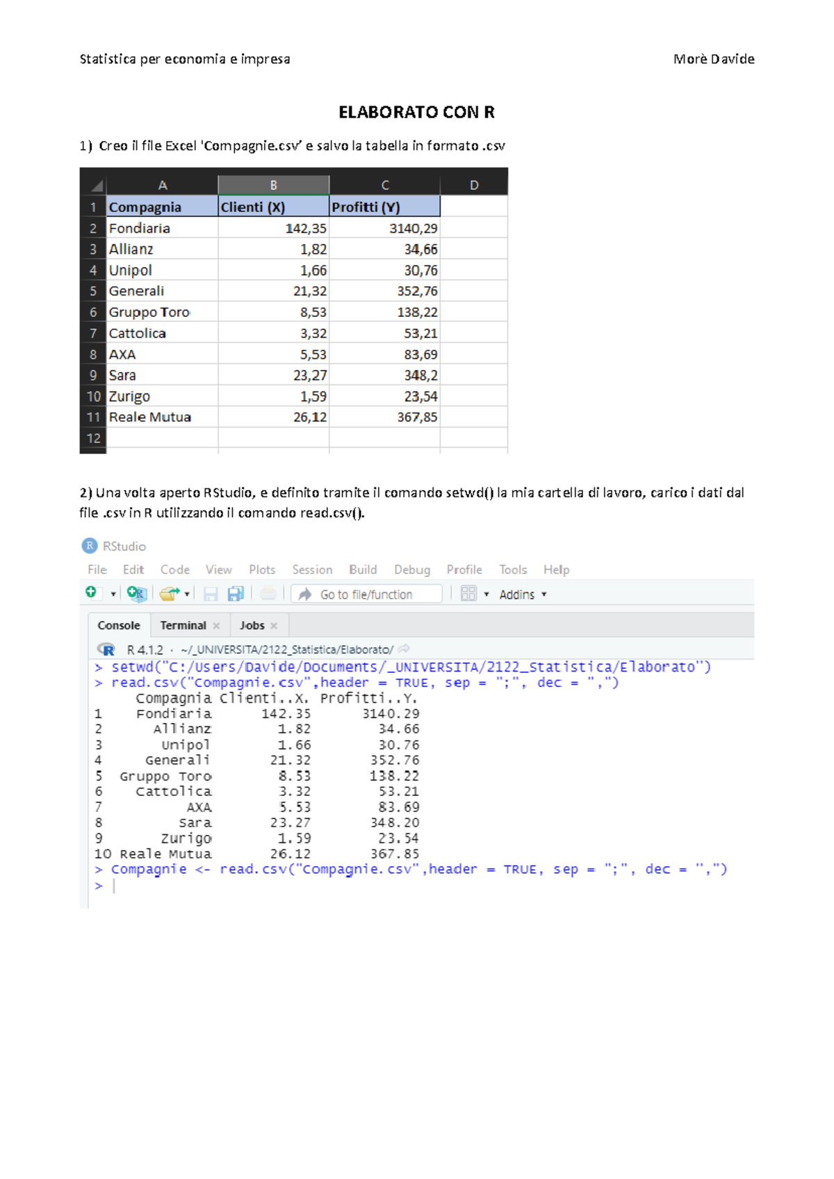 Elaborato Statistica - ELABORATO CON R Creo il file Excel 'Compagnie’ e ...