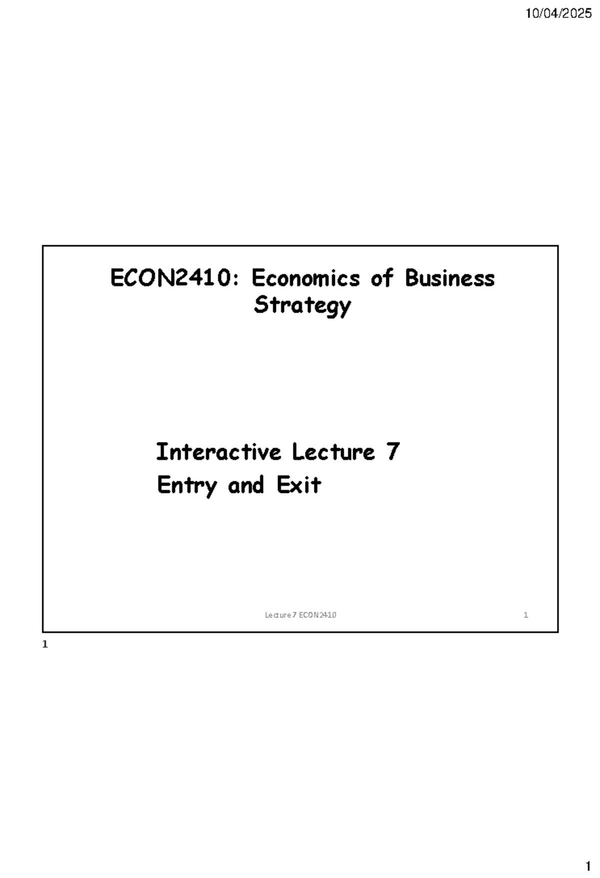 ECON2410: Interactive Lecture 7 - Market Entry and Exit Strategies ...