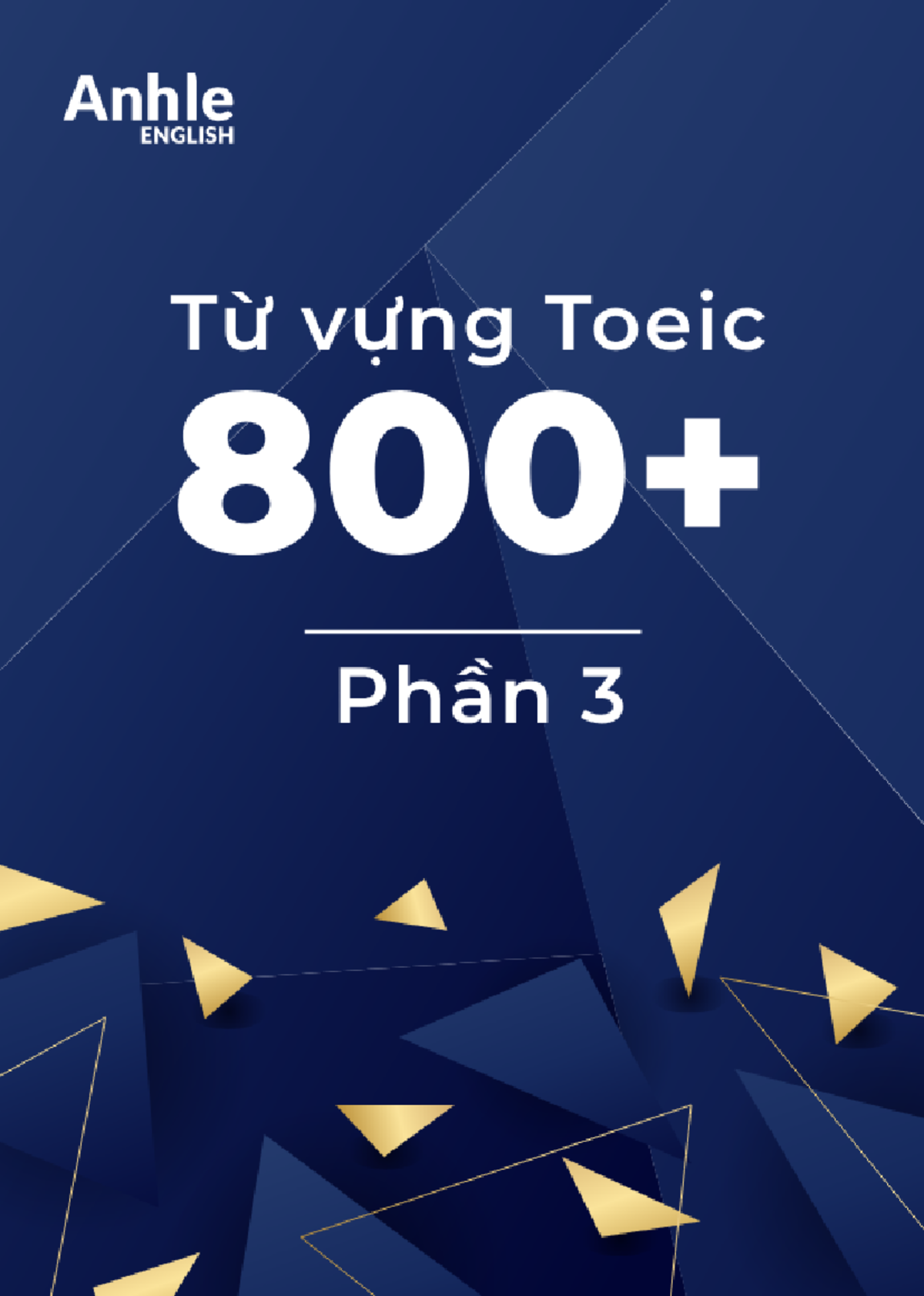 TỪ VỰNG Toeic 800+ PHẦN 3 - Gi i thi u: B n b Hi v ng quy u h ng chinh ph thi. N c m : Website ...