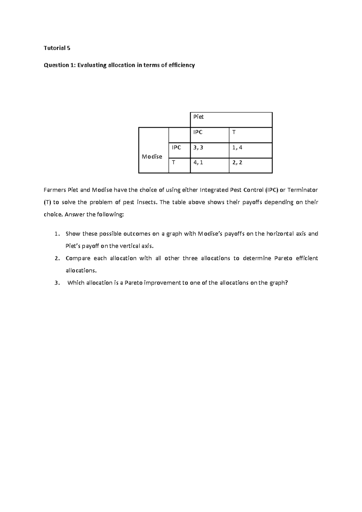 Tutorial 5 2023 - Tutorial 5 Question 1: Evaluating allocation in terms ...