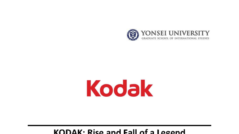 Kodak: Rise and Fall of a Legend - Analysis of Corporate Decline - Studocu