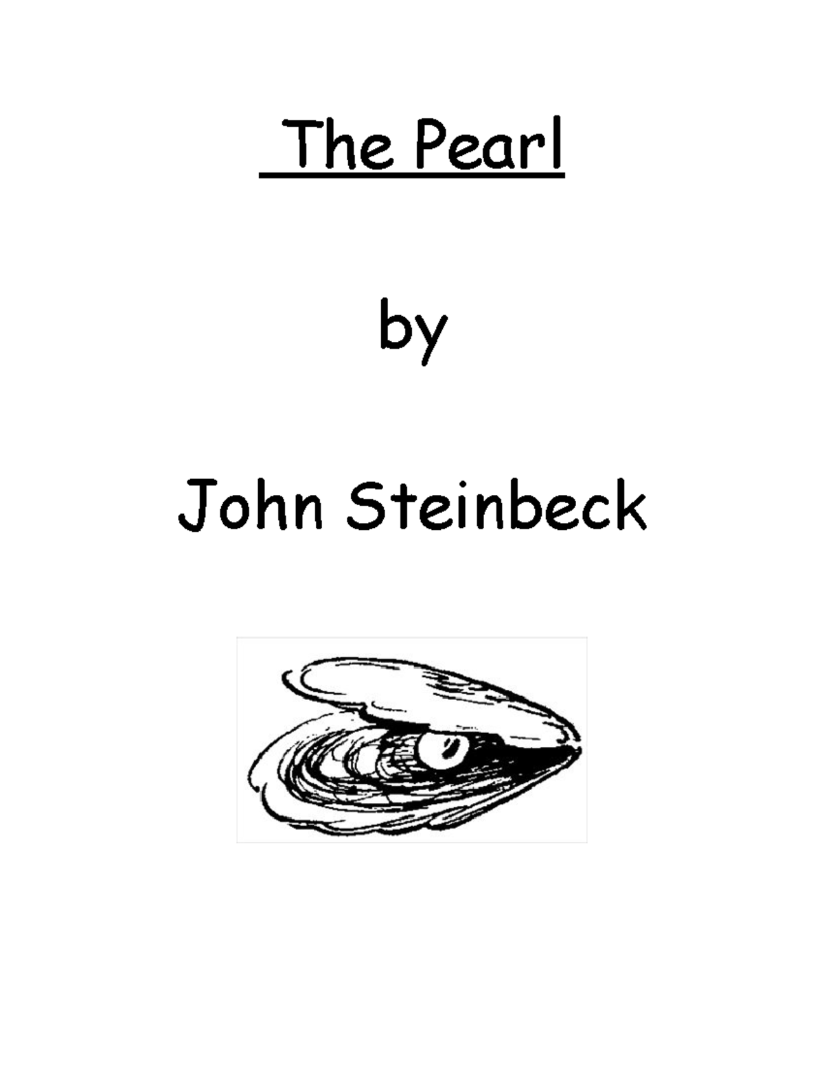 The pearl packet - The Pearl by John Steinbeck Student Name: - Studocu
