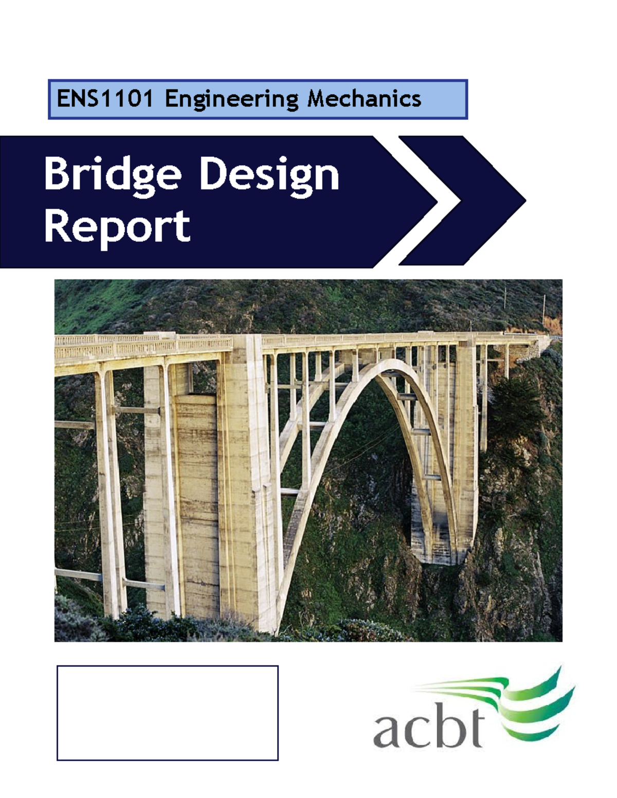 ENS1101 Bridge Design Project: A Pratt Truss Approach Report - Studocu