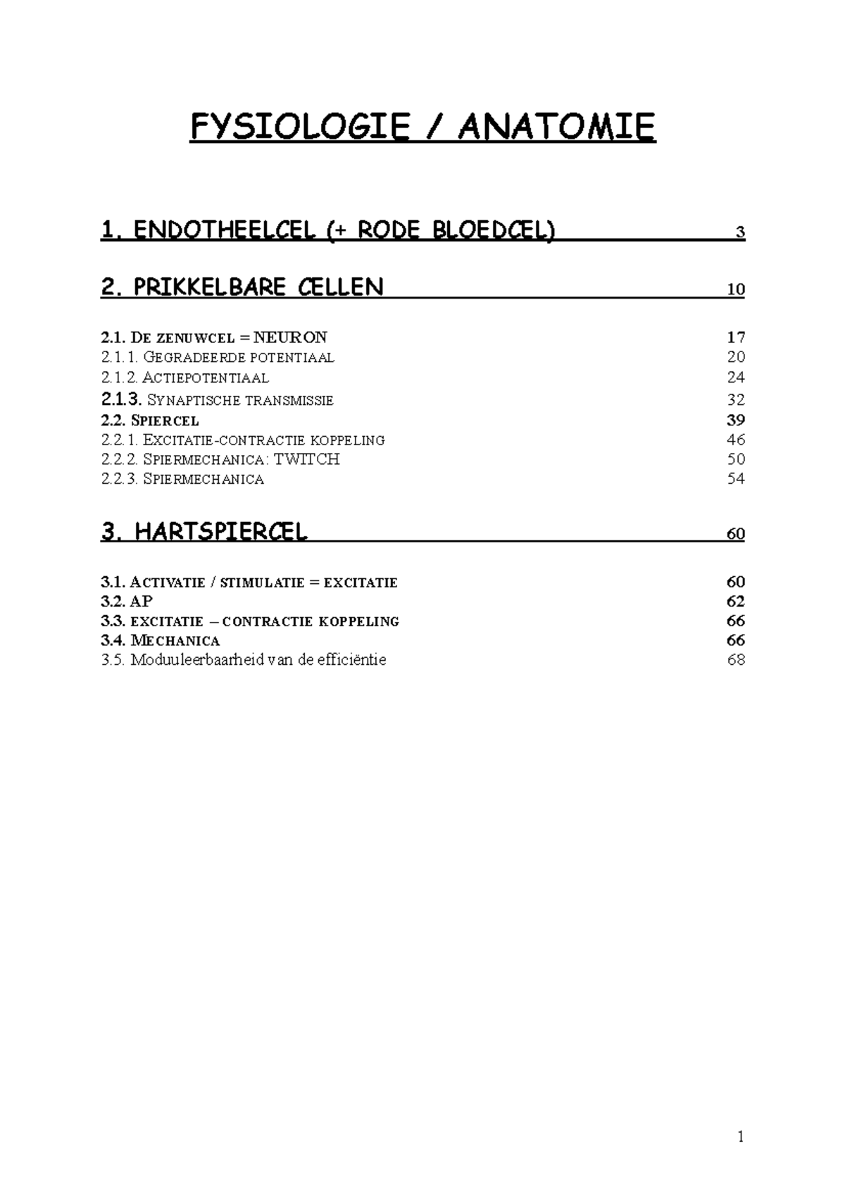 Fysiologie Voorbeeldcursus - FYSIOLOGIE ANATOMIE 1. ENDOTHEELCEL RODE ...