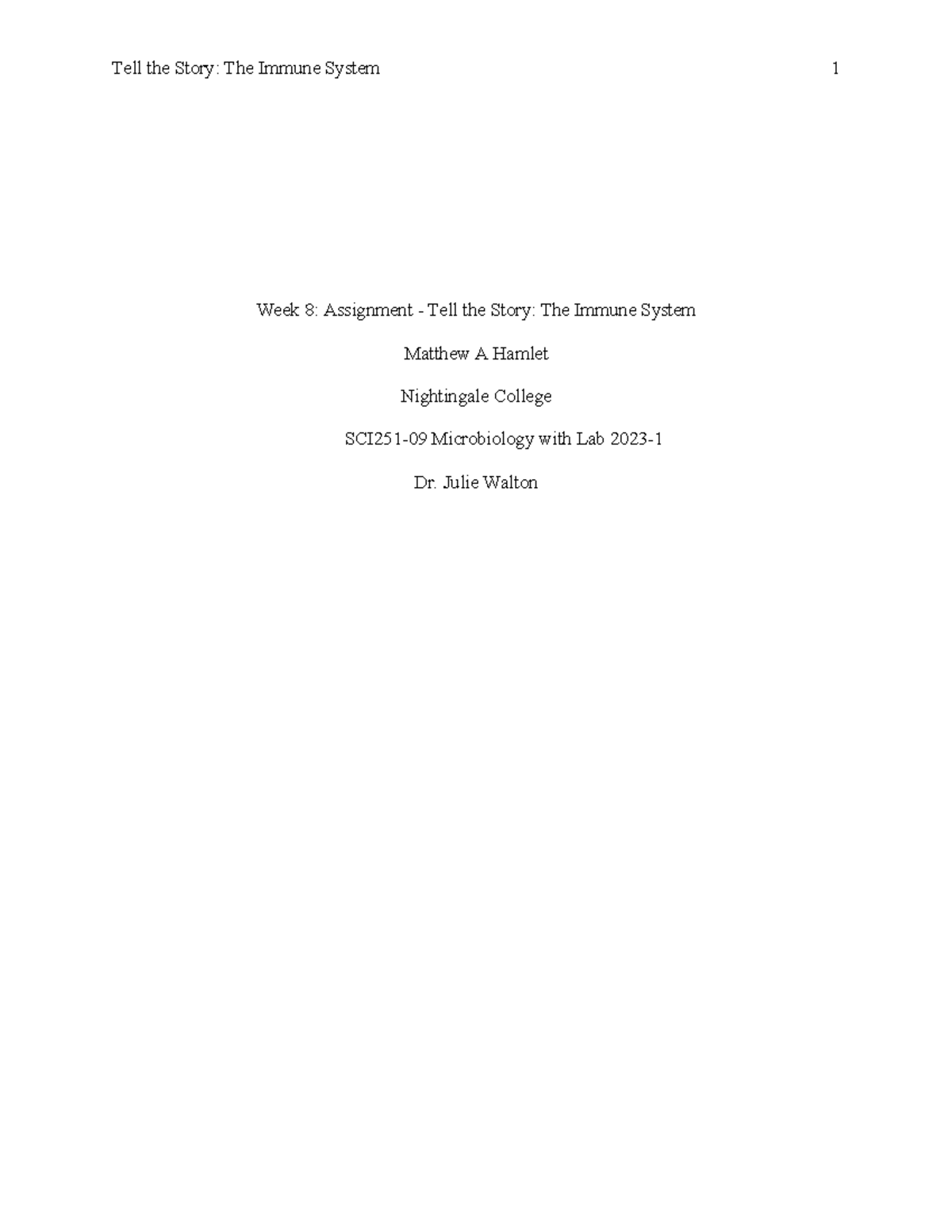 Week 8 Assignment: Understanding the Immune System - Matthew Hamlet ...