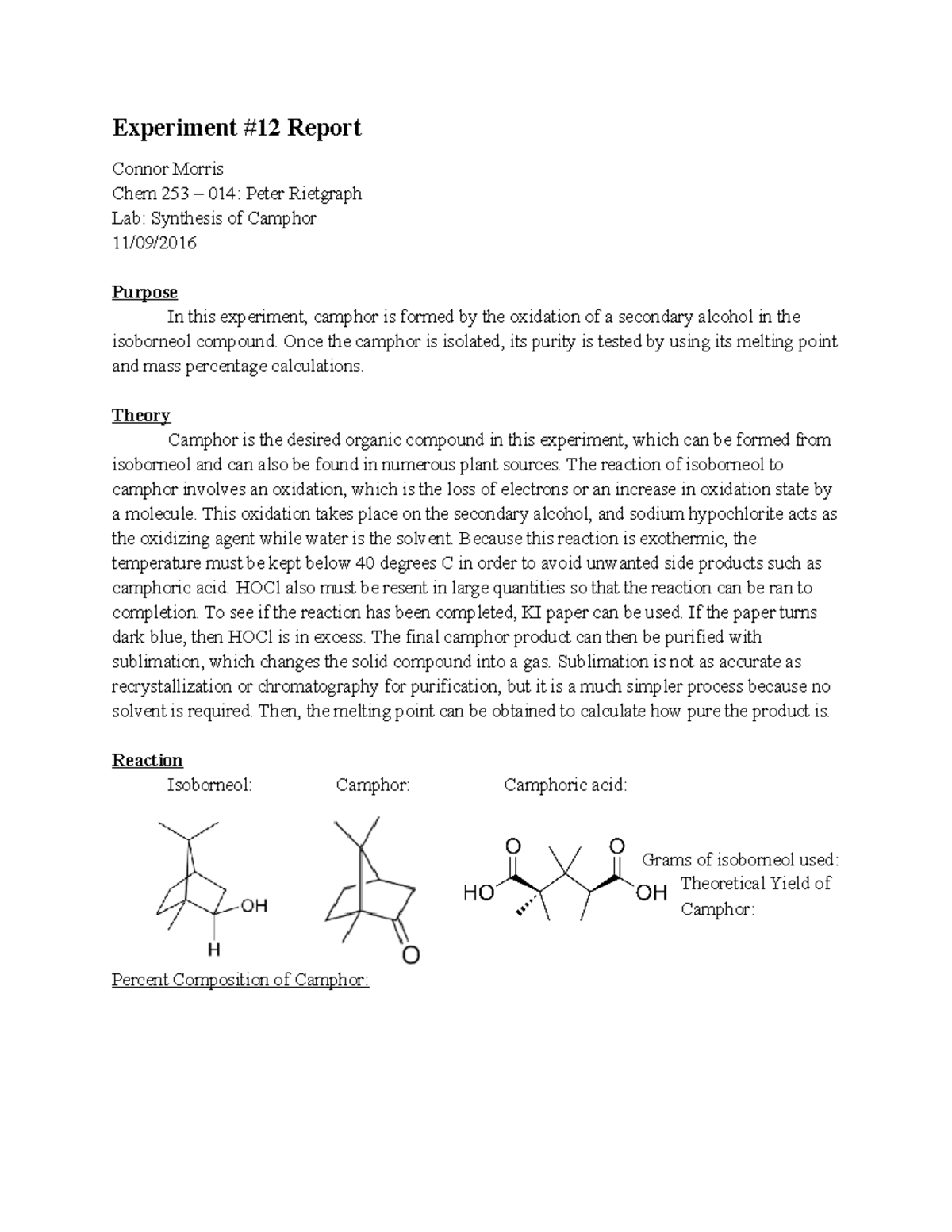 Experiment #12 - Synthesis of Camphor Report - Chem 253 by C. Morris ...