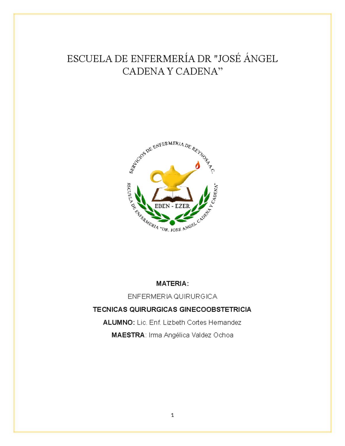 Manual GINE- Cortes Hernandez Lizbeth - ESCUELA DE ENFERMERÍA DR "JOSÉ ...