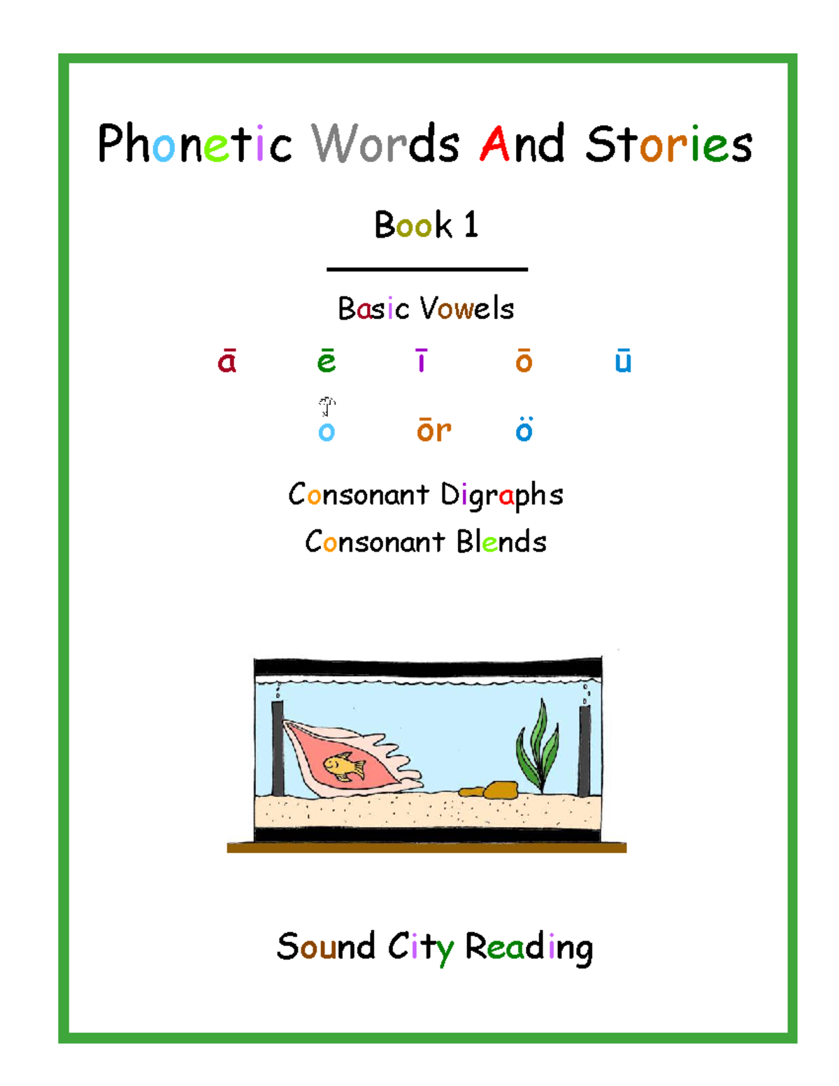 Phonetic Words and Stories Book 1: Basic Vowels and Consonant Sounds ...
