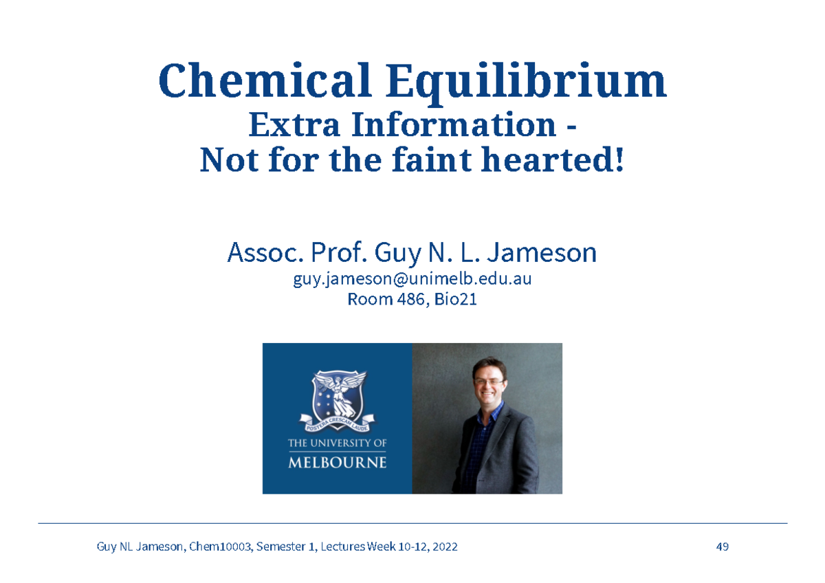 Chem10003 GNLJ Lectures 0X Extra Information - Chemical Equilibrium ...