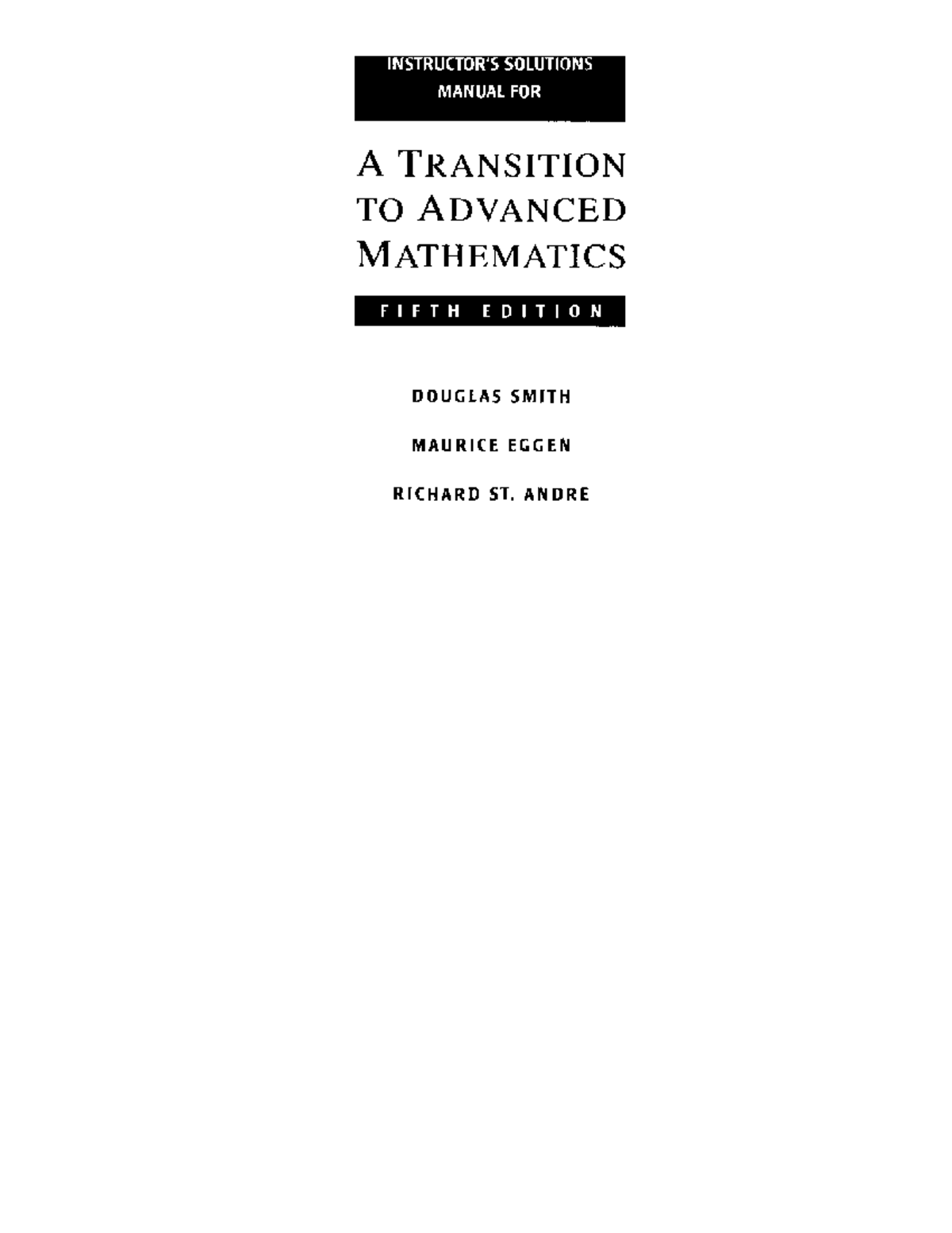 A Transition to Advanced Mathematics 5th Ed. Instructor’s Solution ...