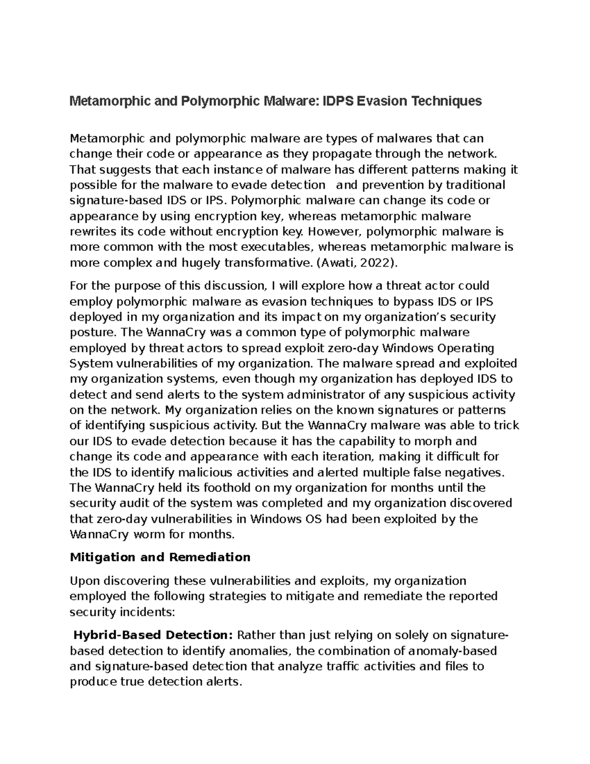 Metamorphic and Polymorphic Malware - That suggests that each instance ...