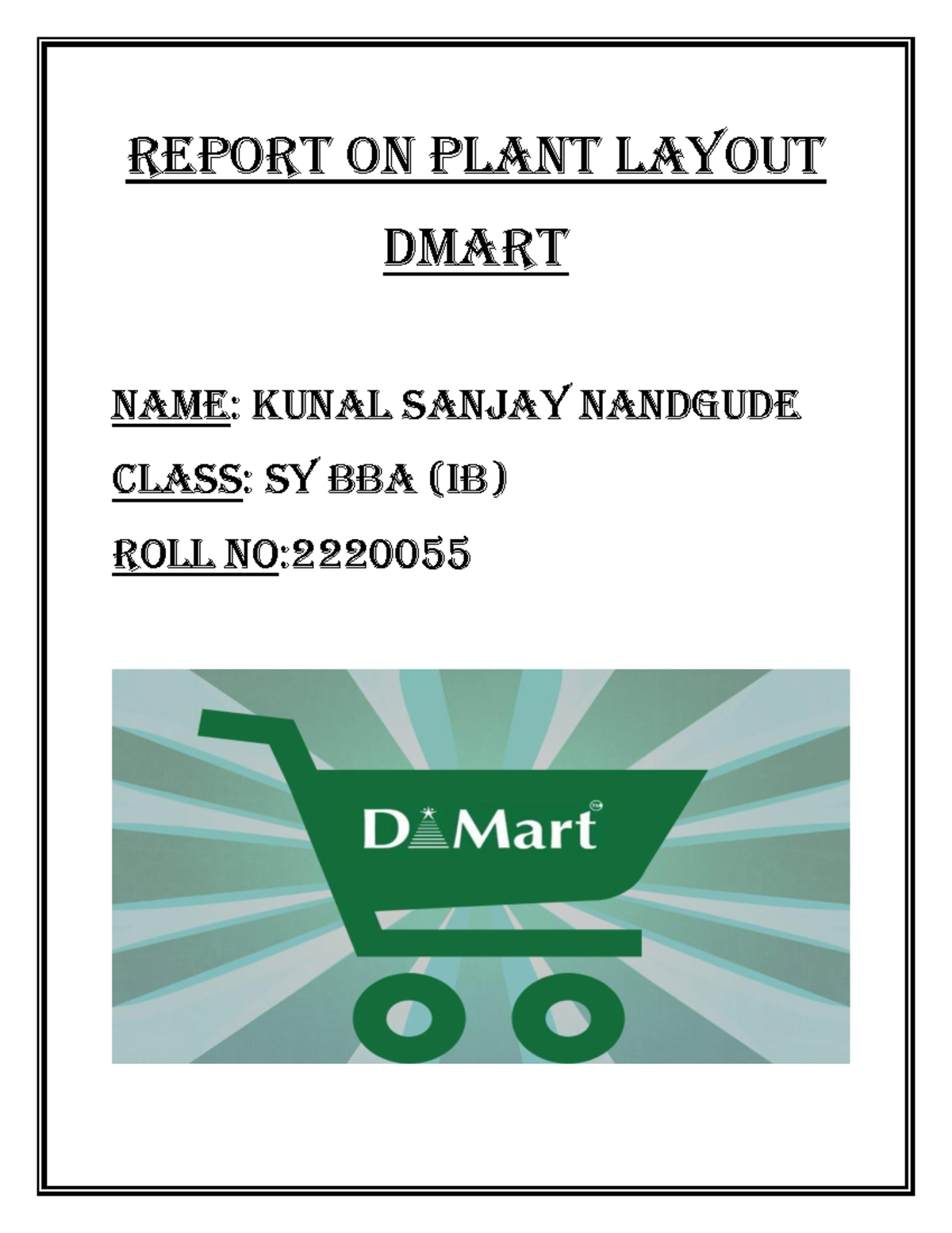 BBA Project Report on DMART Plant Layout Analysis - Studocu