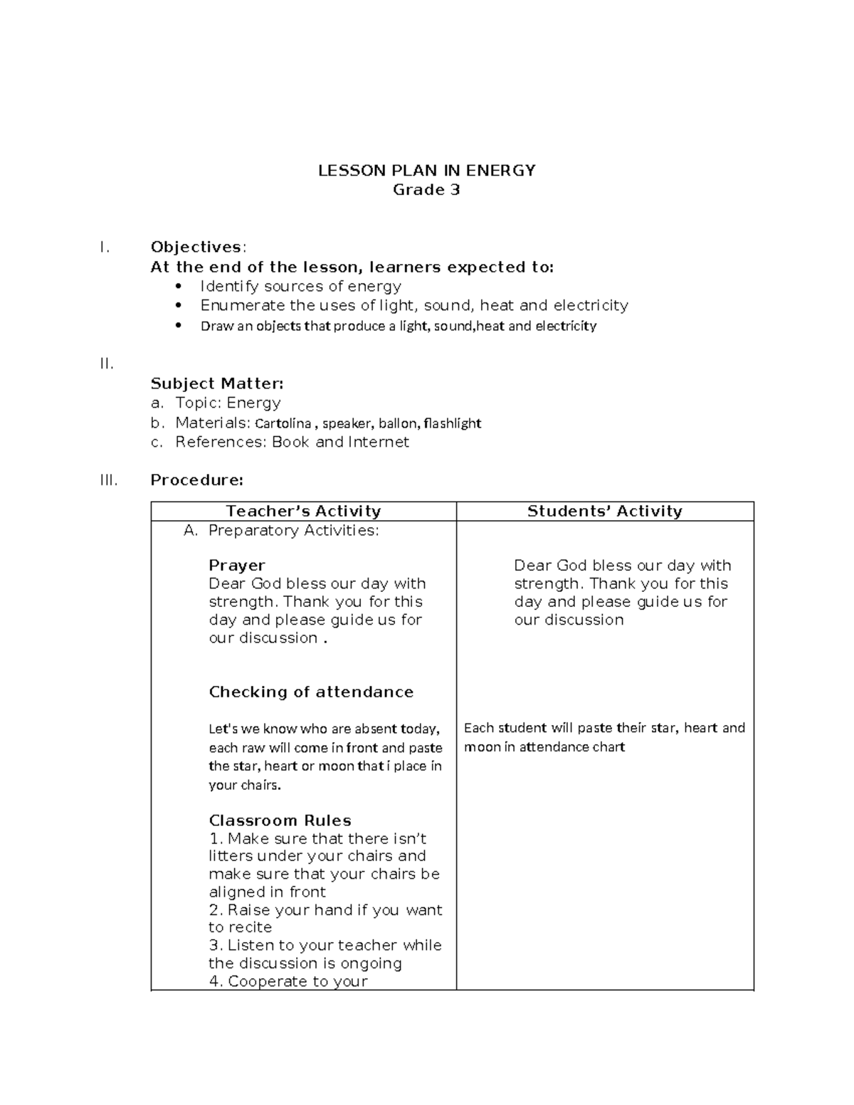 Energy - LESSON PLAN IN ENERGY Grade 3 I. Objectives: At the end of the ...