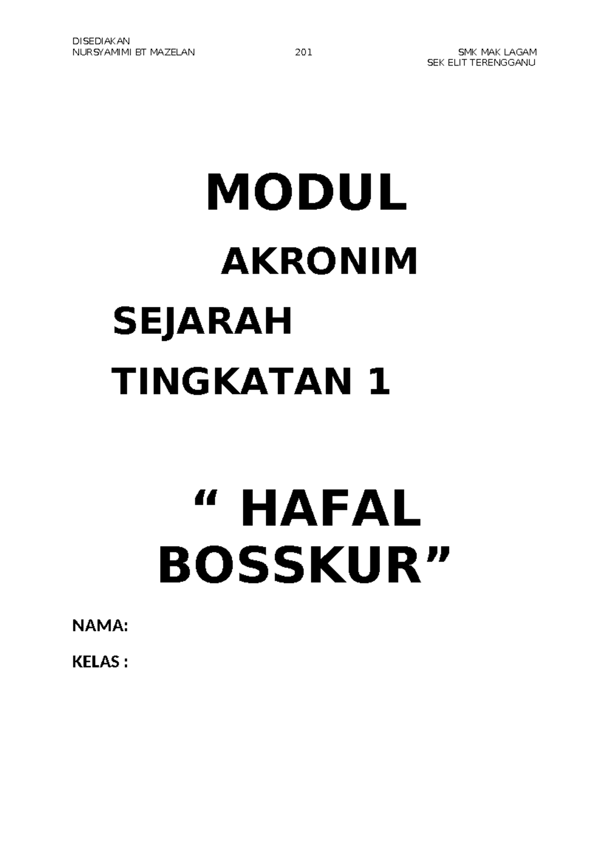 Nota SEJ-1: Modul Akronim Sejarah Tingkatan 1 - Studocu