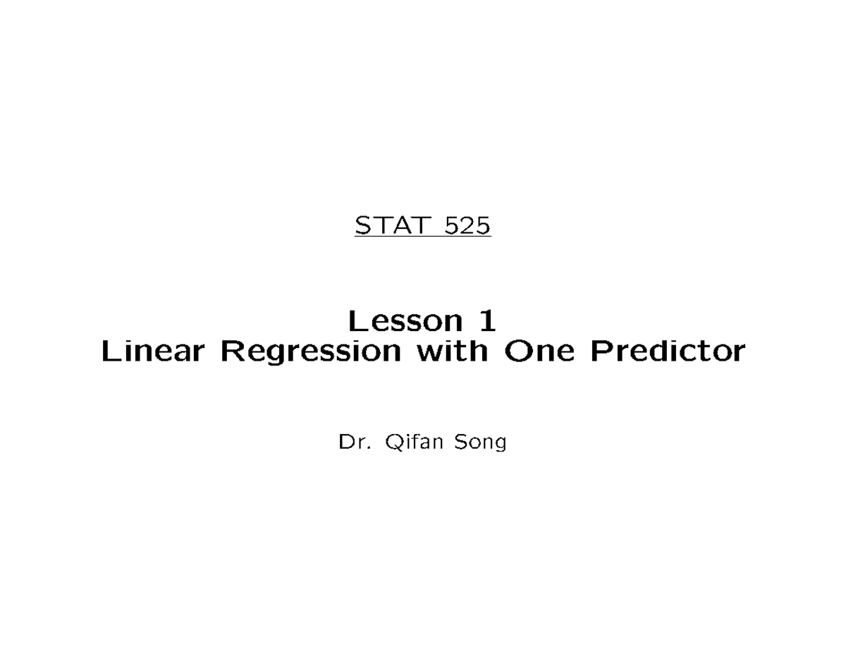 STAT 525 Lesson 1: Understanding Linear Regression with One Predictor ...
