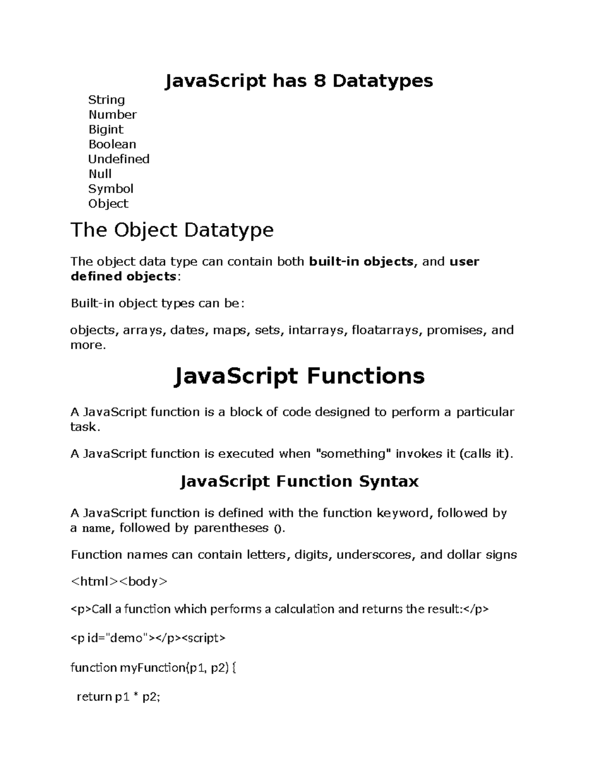 Datatypes and funcyions - JavaScript has 8 Datatypes String Number Bigint Boolean Undefined Null ...