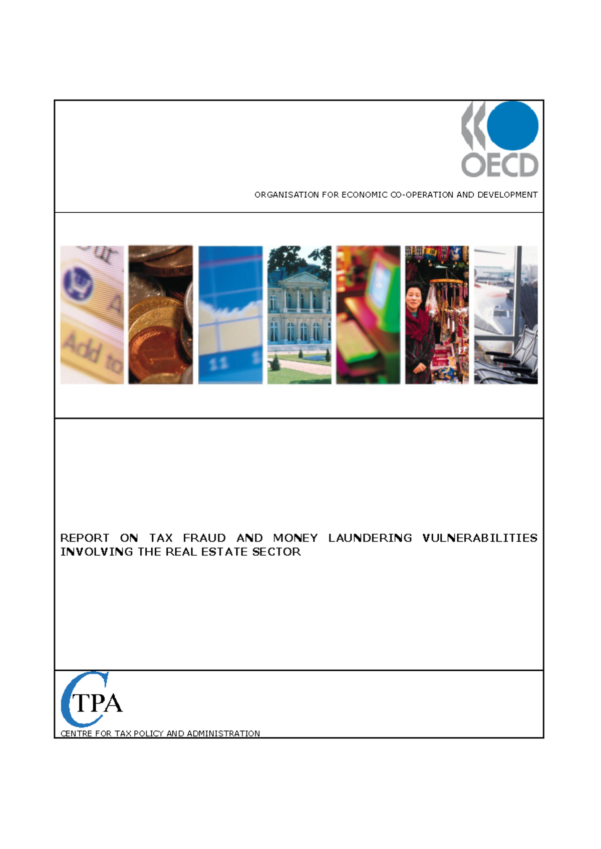 Tax Fraud and Money Laundering Vulnerabilities in Real Estate Sector ...