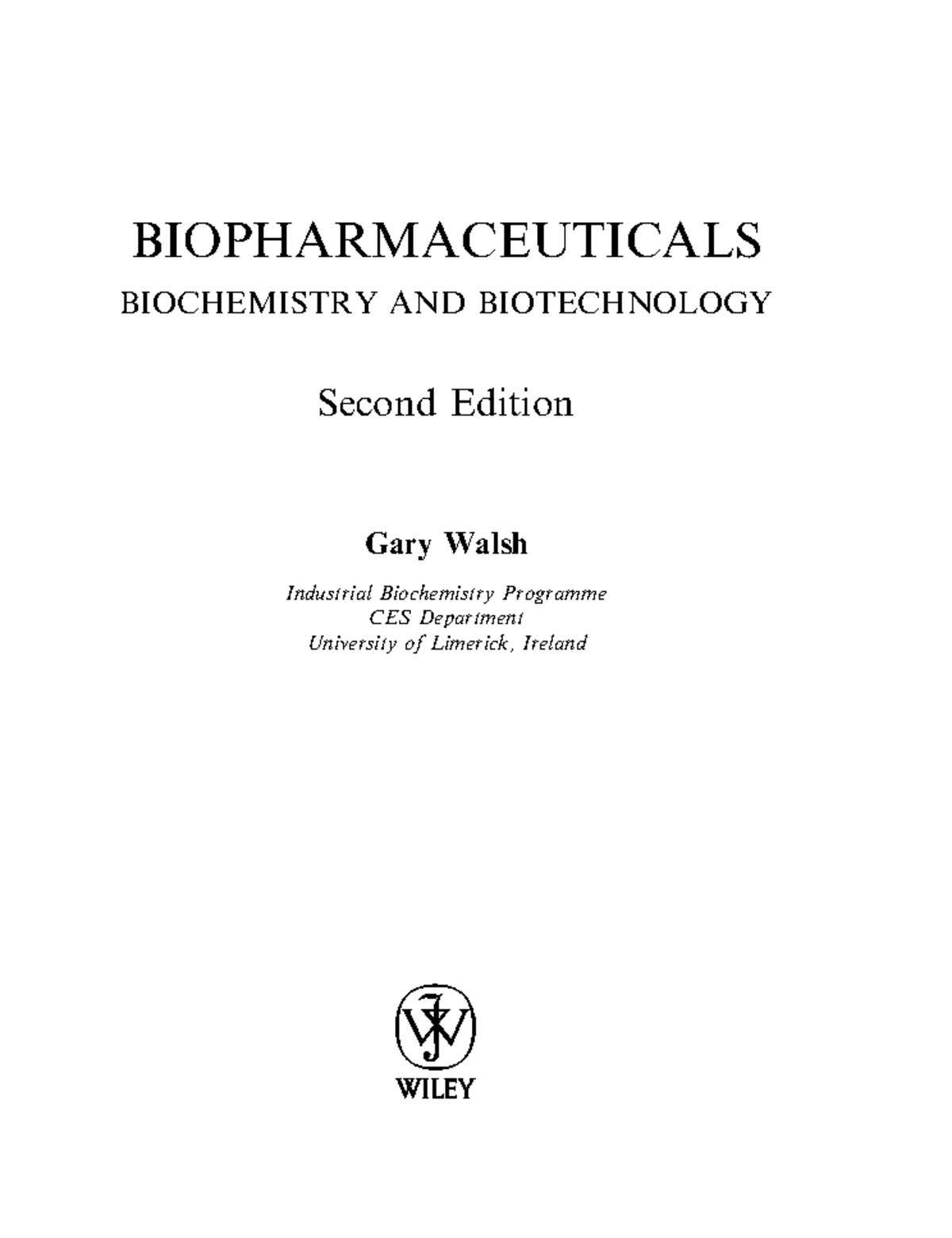 BIOPHARMACEUTICALS: BIOCHEMISTRY & BIOTECHNOLOGY - 2nd Ed. Overview ...