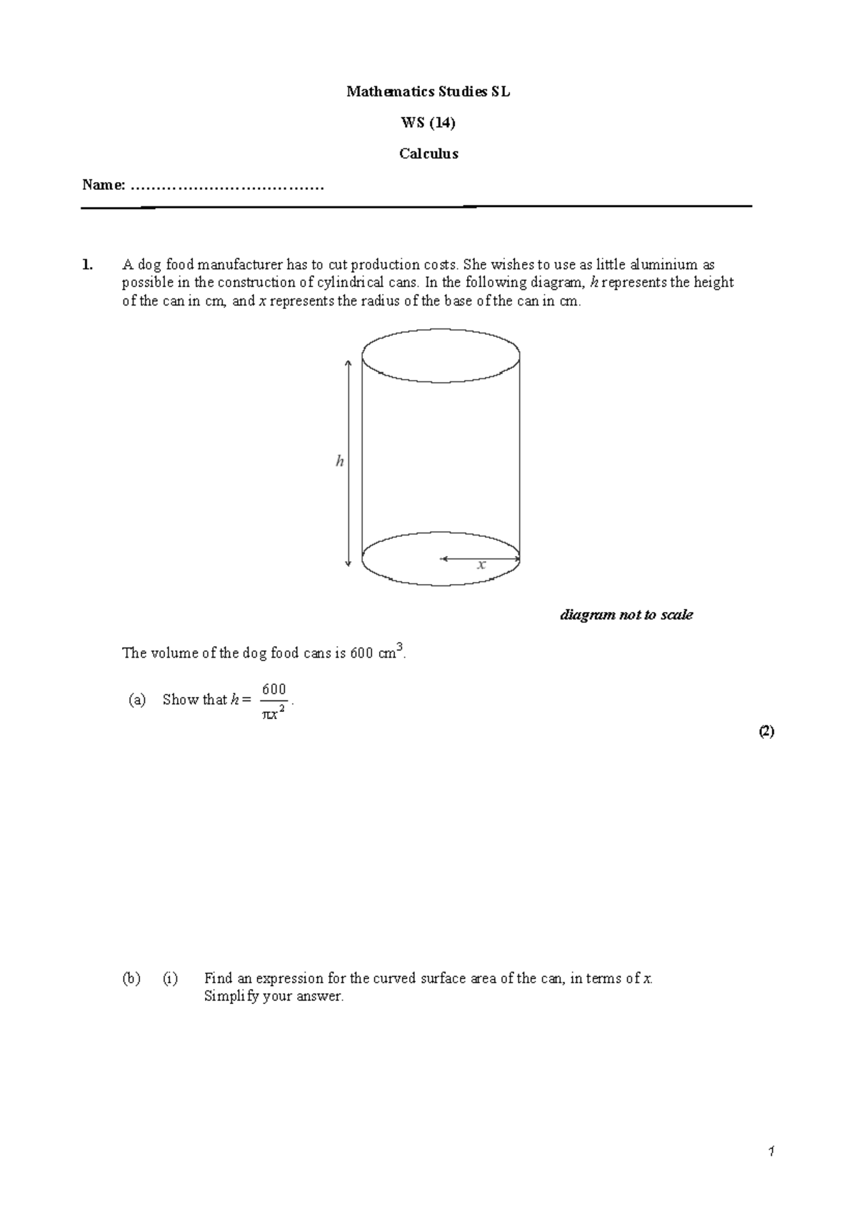 Optimization worksheet - Mathematics Studies SL WS (14) Calculus Name ...