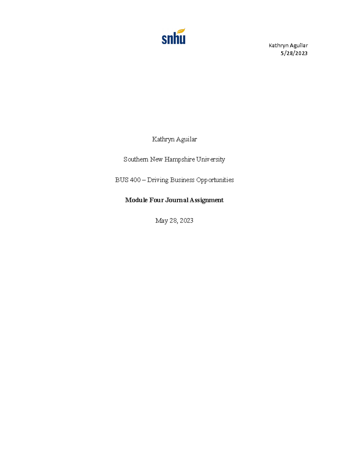 BUS 400 - Module Four Journal - Kathryn Aguilar5/28/ Kathryn Aguilar ...
