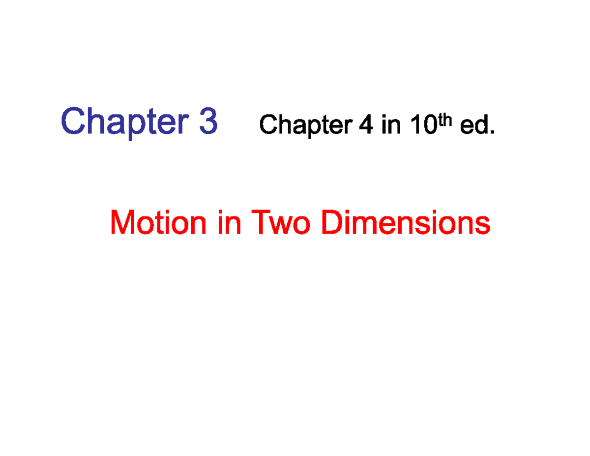 Physics 101: Chapter 3 & 4 - Motion in Two Dimensions Overview - Studocu