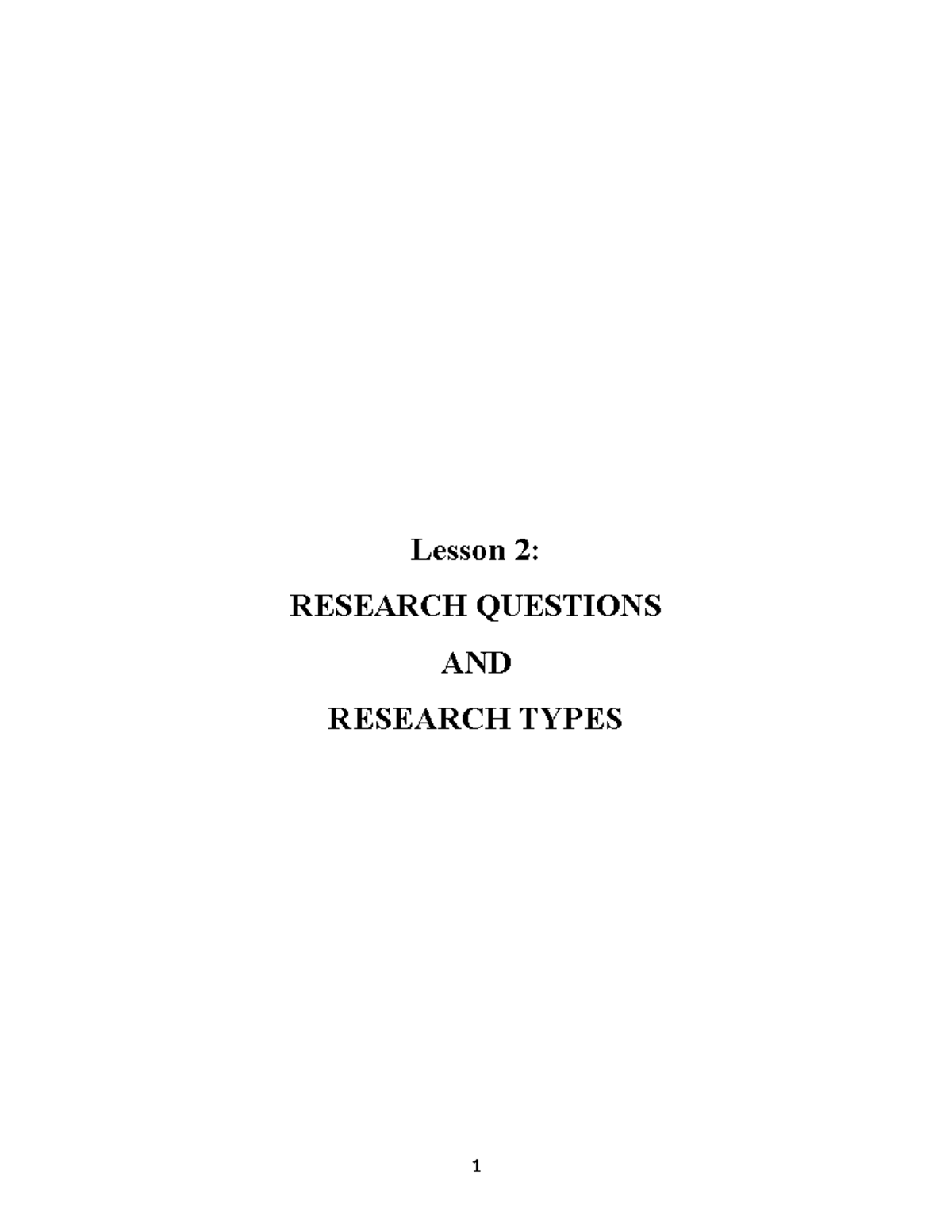 Lesson 2 & 3: Research Questions, Types, and Methodologies (Quali ...