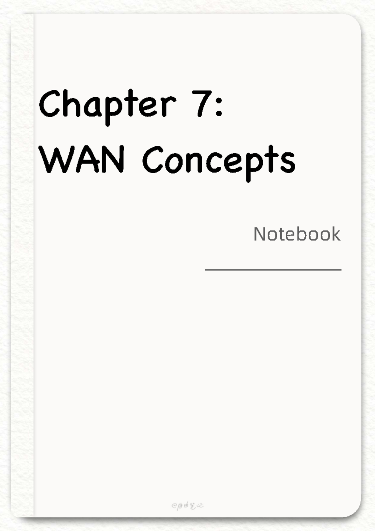 C7: WAN Concepts - Summary Notes on WAN Design and Technologies - Studocu