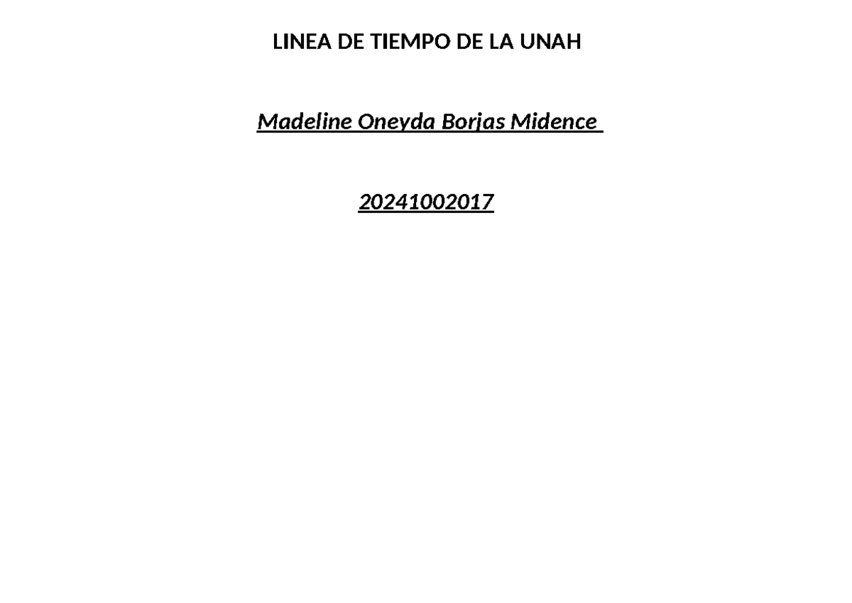 Historia de la UNAH: Línea de Tiempo 1845-2023 - Studocu