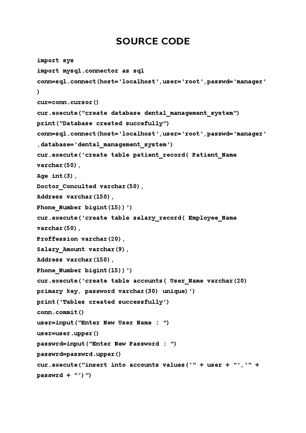 Dental - nil - SOURCE CODE import sys import mysql as sql - Studocu