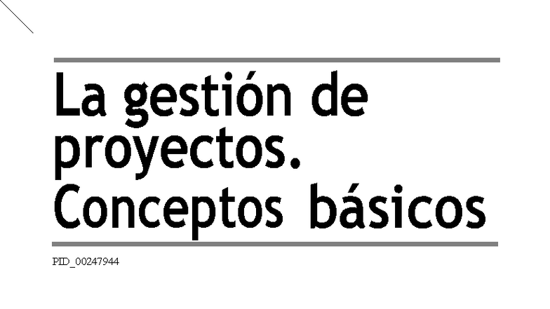 Gestión de Proyectos TIC: Conceptos Básicos y Metodologías FUOC PID_00247944 - Studocu